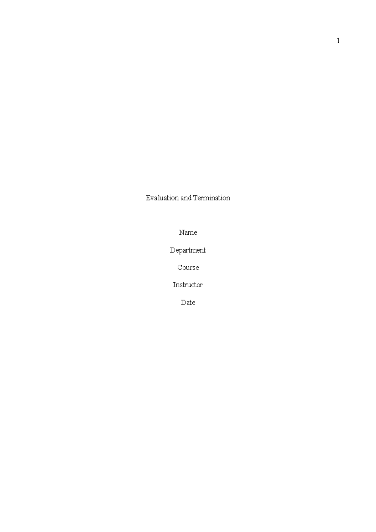 Evaluation and Termination - Evaluation and Termination Name Department ...