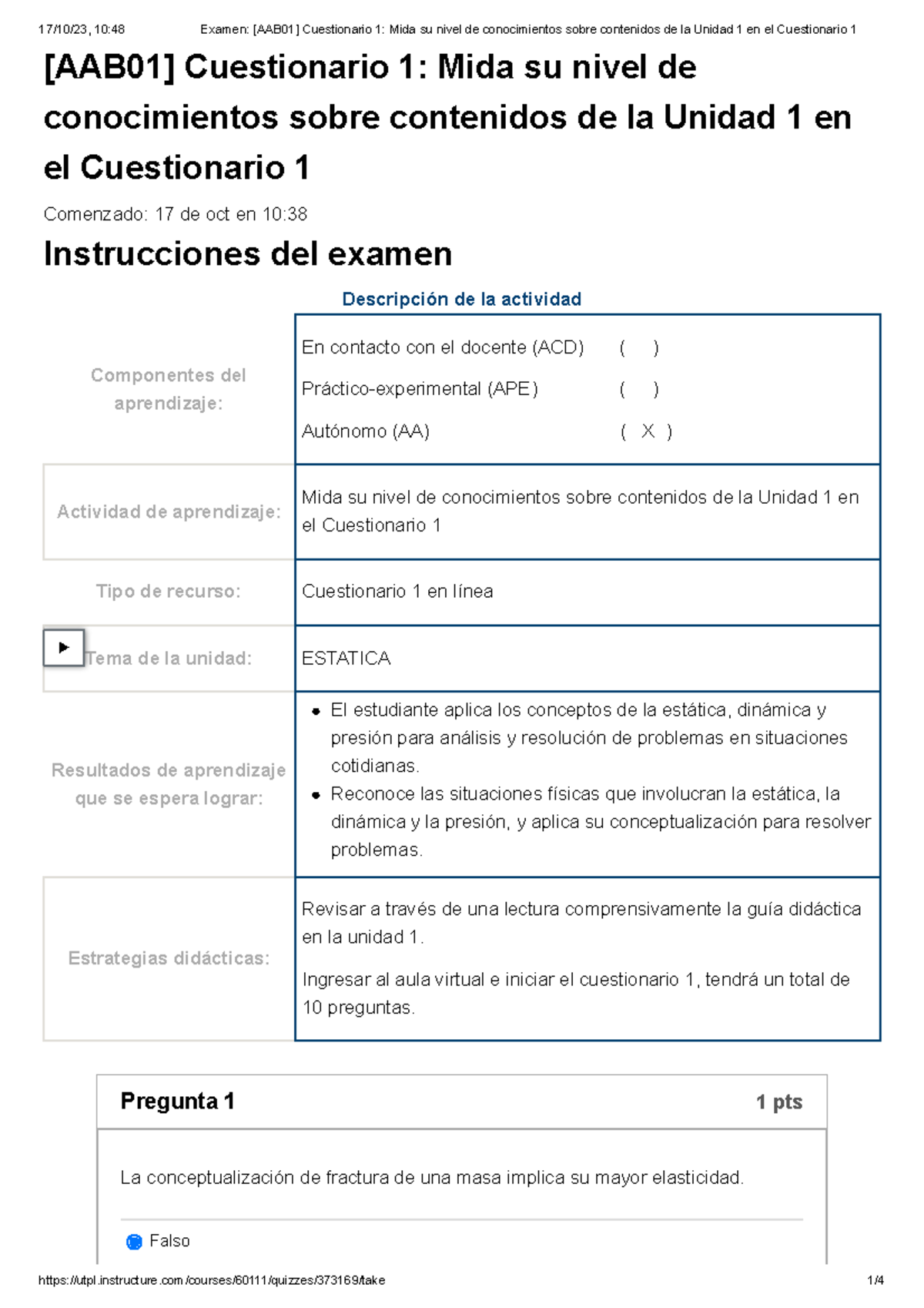 Examen [AAB01] Cuestionario 1 Mida su nivel de conocimientos sobre contenidos de la Unidad 1 en ...