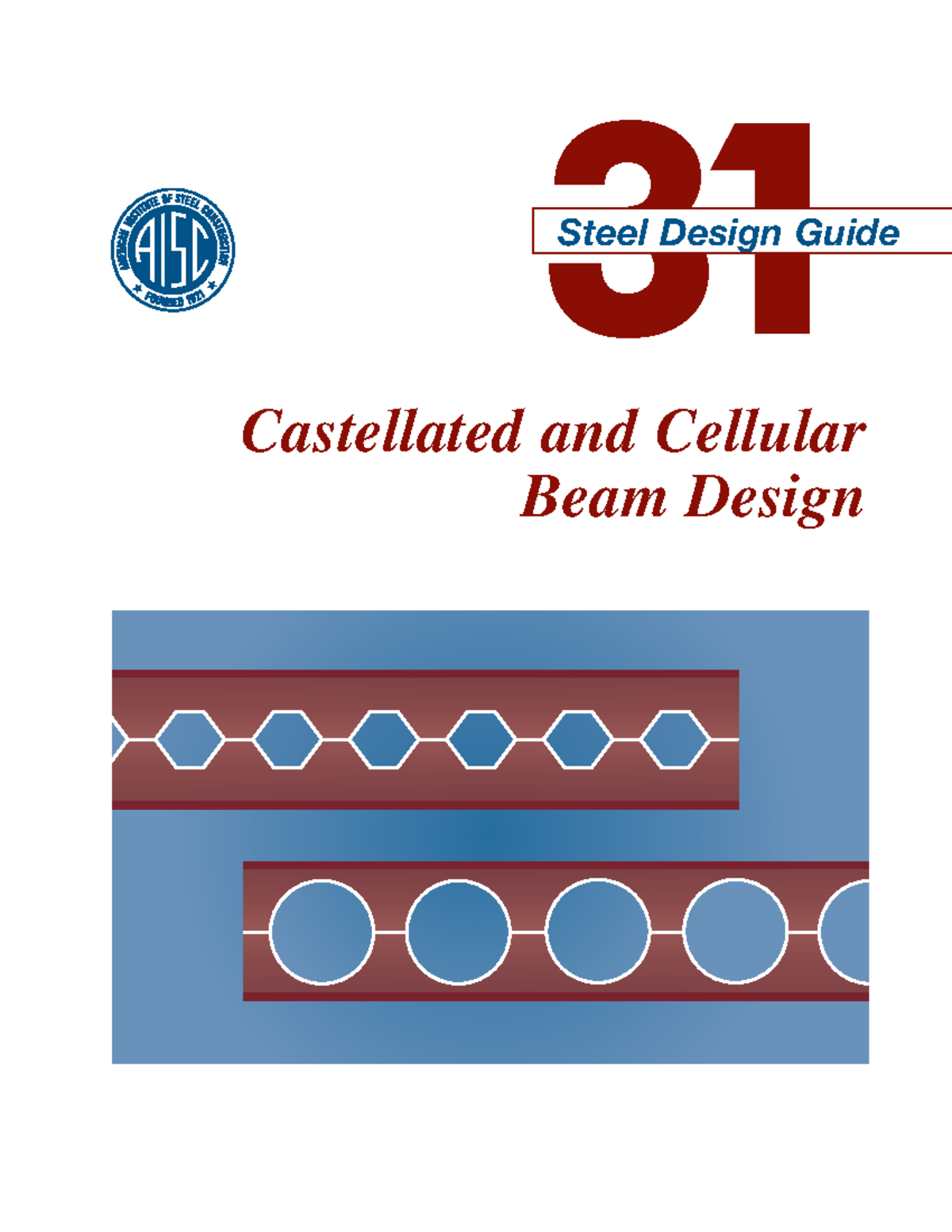 VIGAS CASTELADAS - 31 Steel Design Guide Castellated and Cellular Beam ...