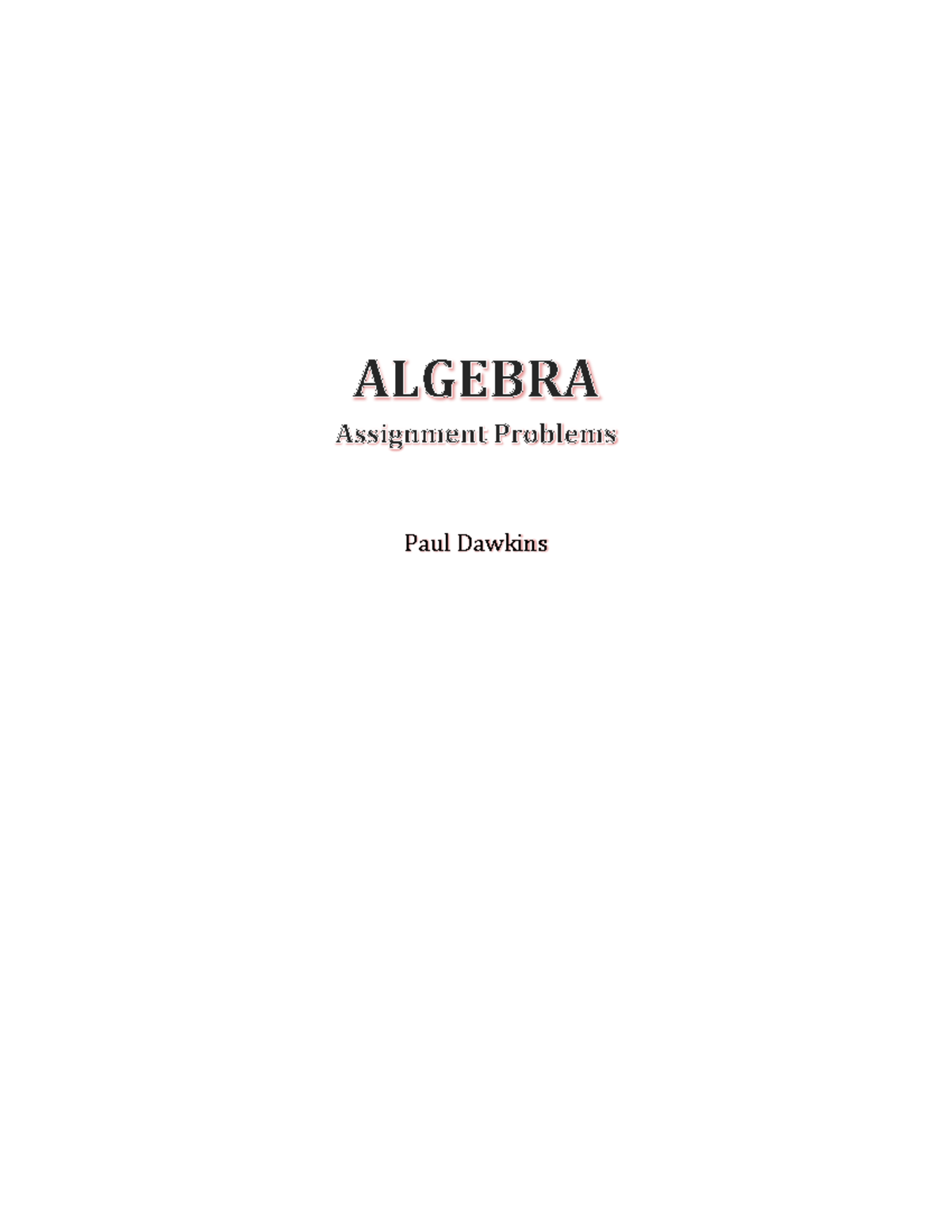 Alg Complete Assignment - Paul Dawkins Algebra – Assignment Problems i ...