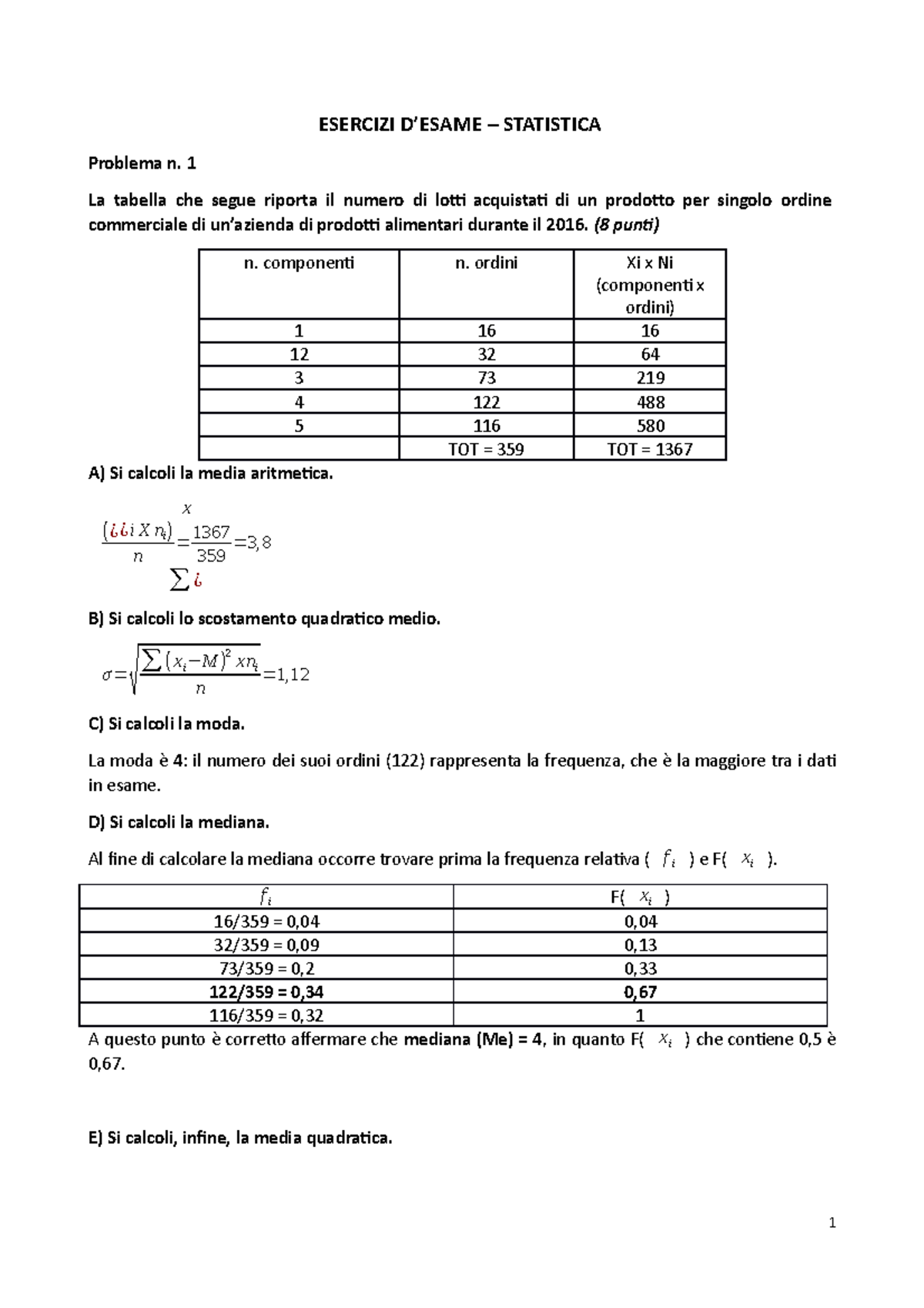 STATISTICA - Esercizi d'esame (parte 1) - ESERCIZI D’ESAME – STATISTICA Problema n. 1 La tabella ...