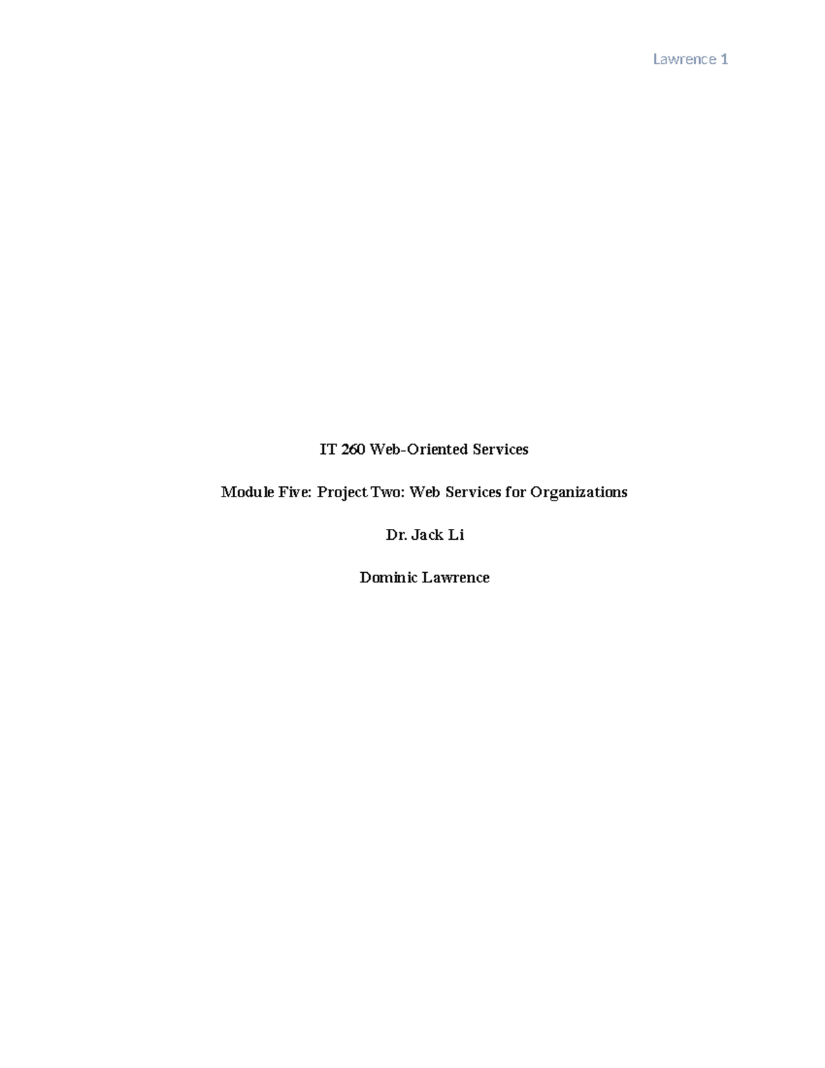 IT 260 Module 5 Project 2 - IT 260 Web-Oriented Services Module Five: Project Two: Web Services ...
