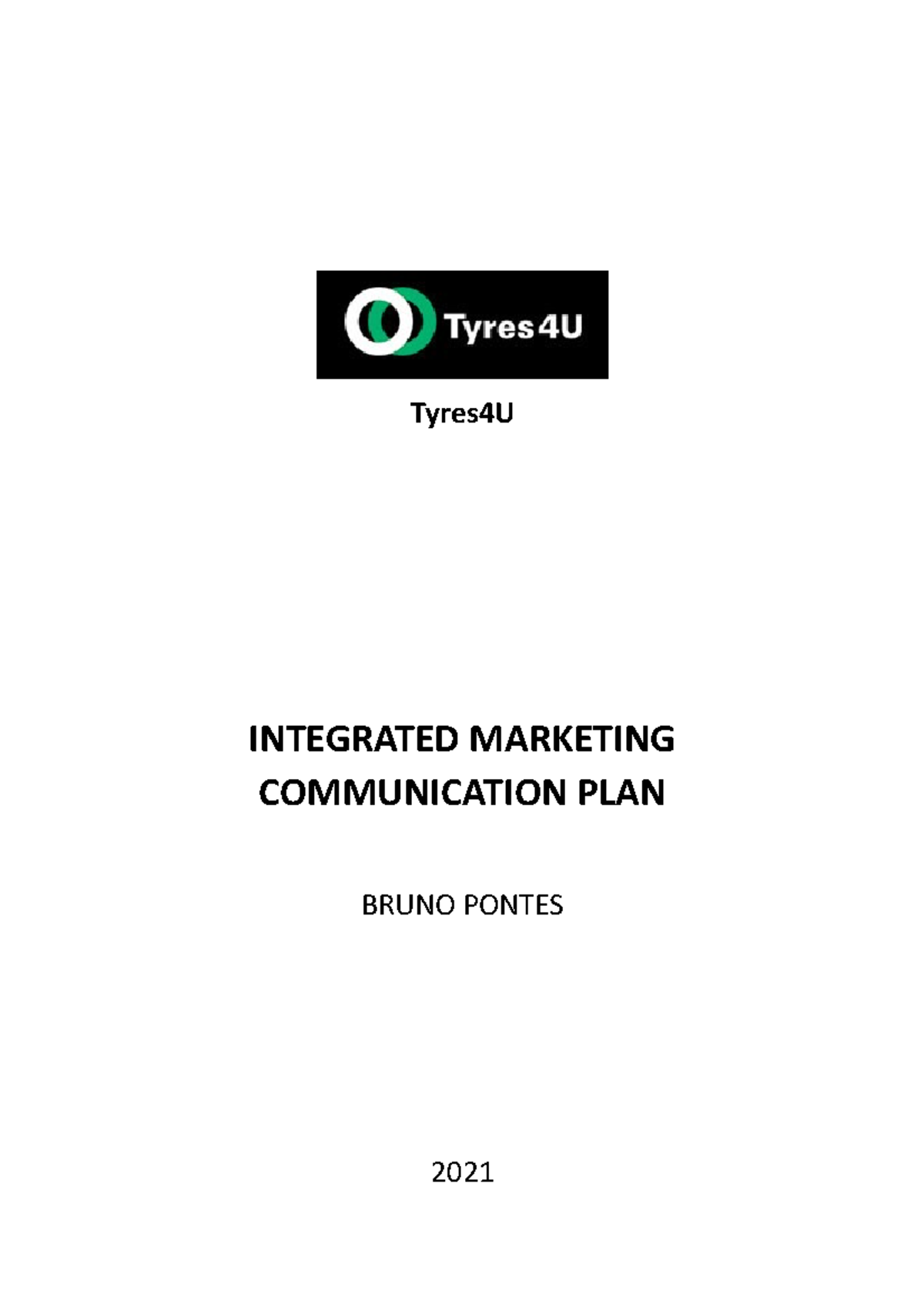 PART C Integrated Marketing Communication PLAN Tyres 4U - Tyres4U ...