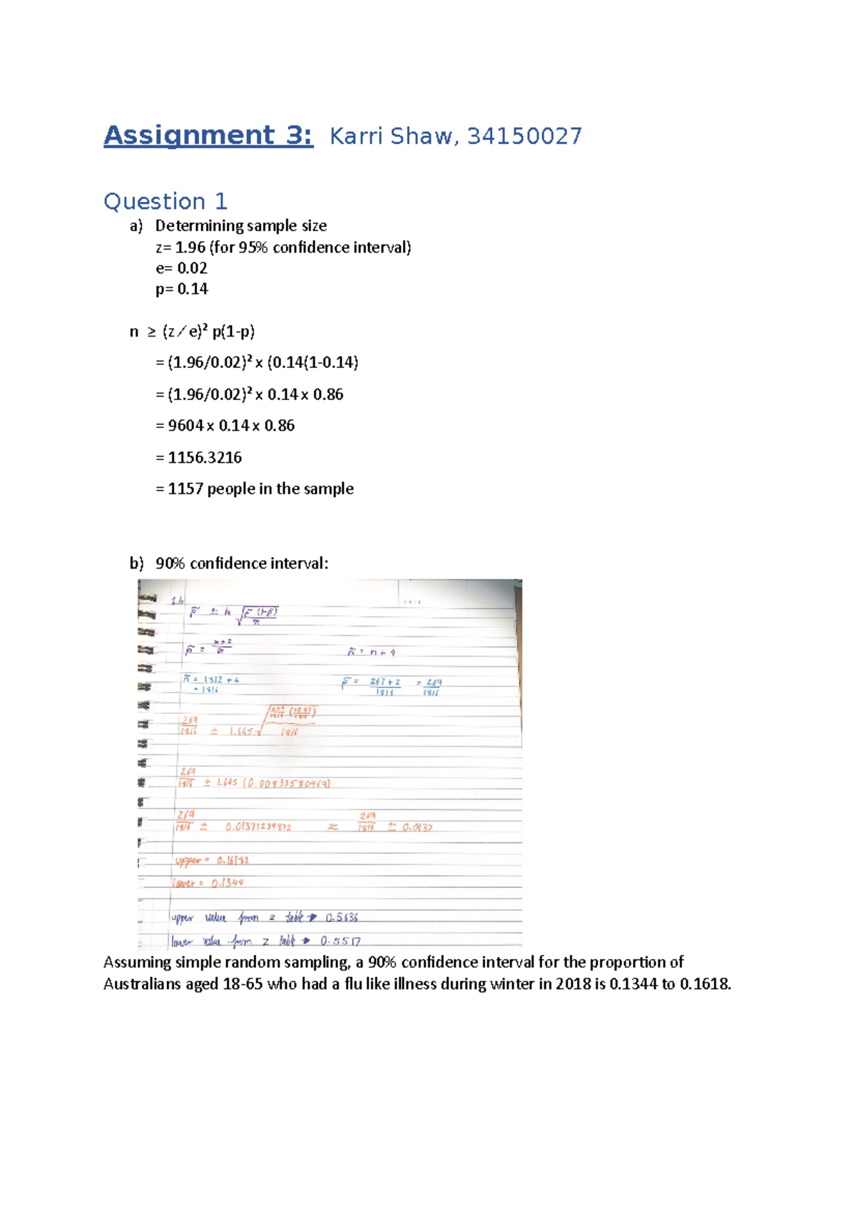 Assignment 3 copy - Assignment 3: Karri Shaw, 34150027 Question 1 a ...
