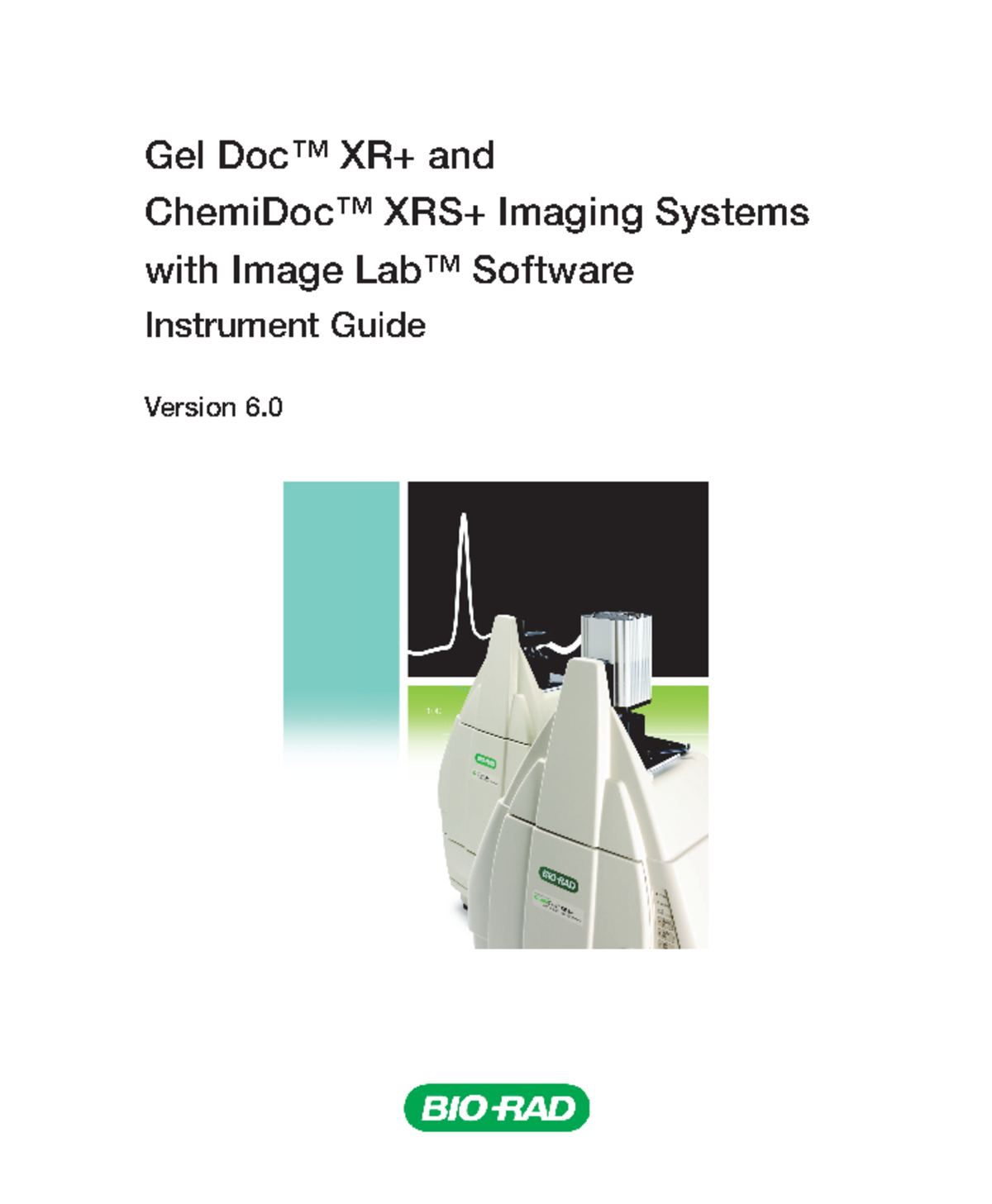 Image Lab XR XRSUser Guide - Gel Doc™ XR+ and ChemiDoc™ XRS+ Imaging ...