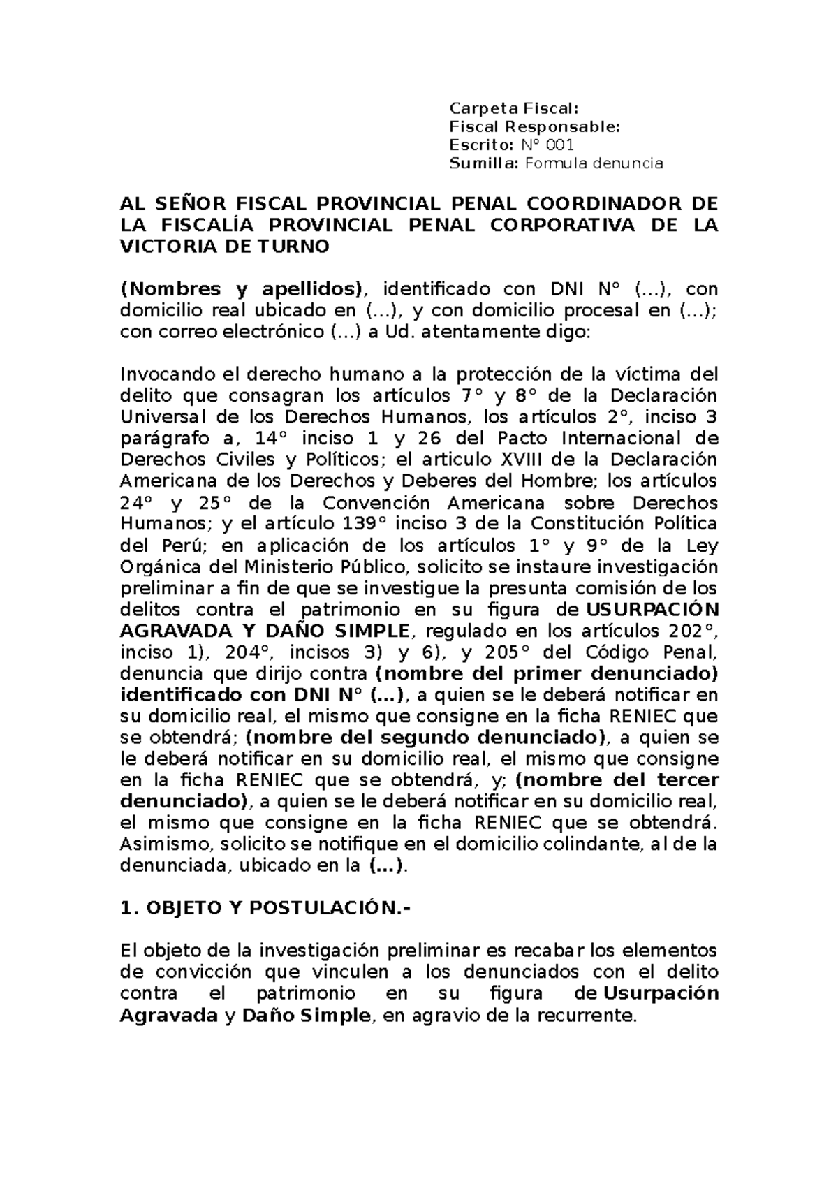 Modelo DE Denuncia Delito DE Usurpacion - Carpeta Fiscal: Fiscal Responsable: Escrito: N° 001 ...