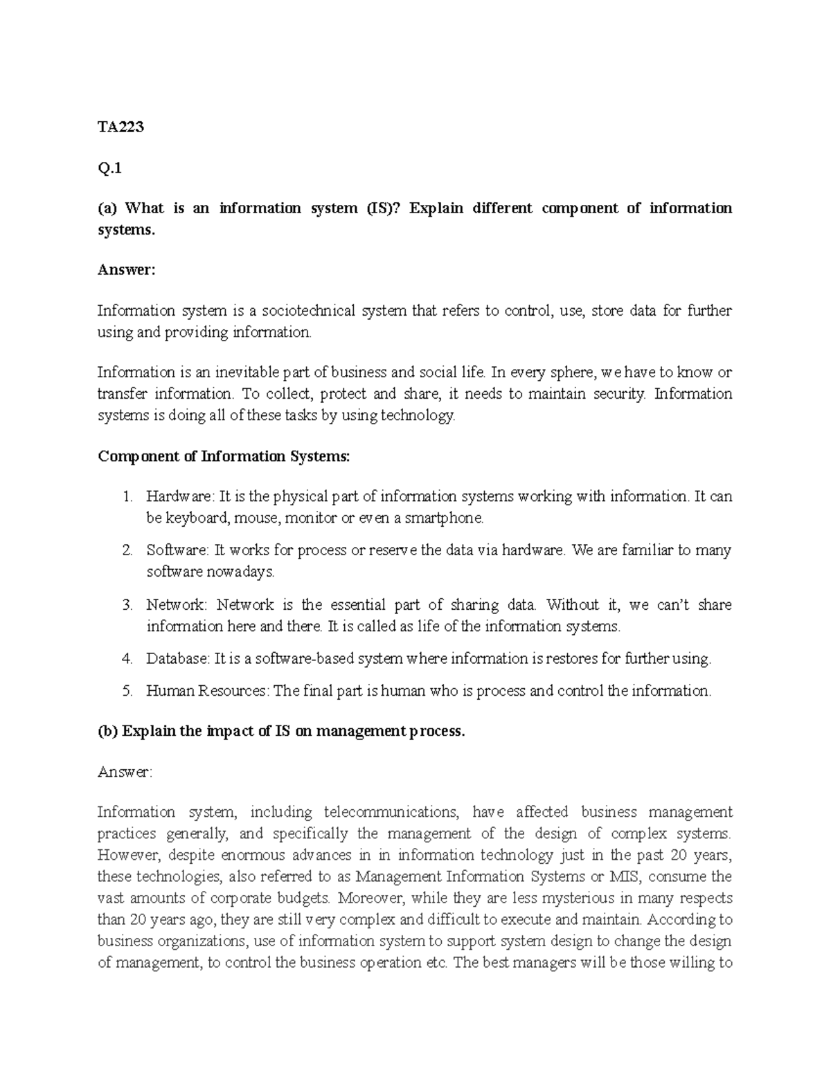 ICT - TA Q. (a) What is an information system (IS)? Explain different component of information ...