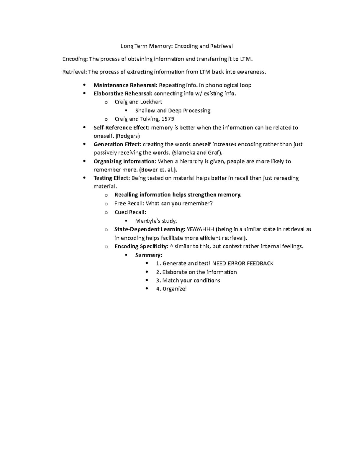 David's Lecture - Long Term Memory: Encoding and Retrieval Encoding: The process of obtaining ...