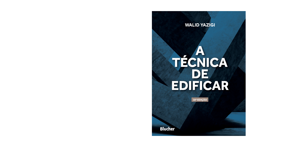 A Técnica de Edificar - arquitetura - É engenheiro civil graduado pela Escola Politécnica da ...