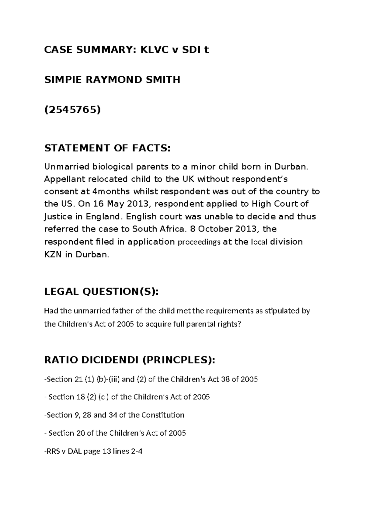 Working WITH Cases - CASE SUMMARY: KLVC v SDI t SIMPIE RAYMOND SMITH (2545765) STATEMENT OF ...
