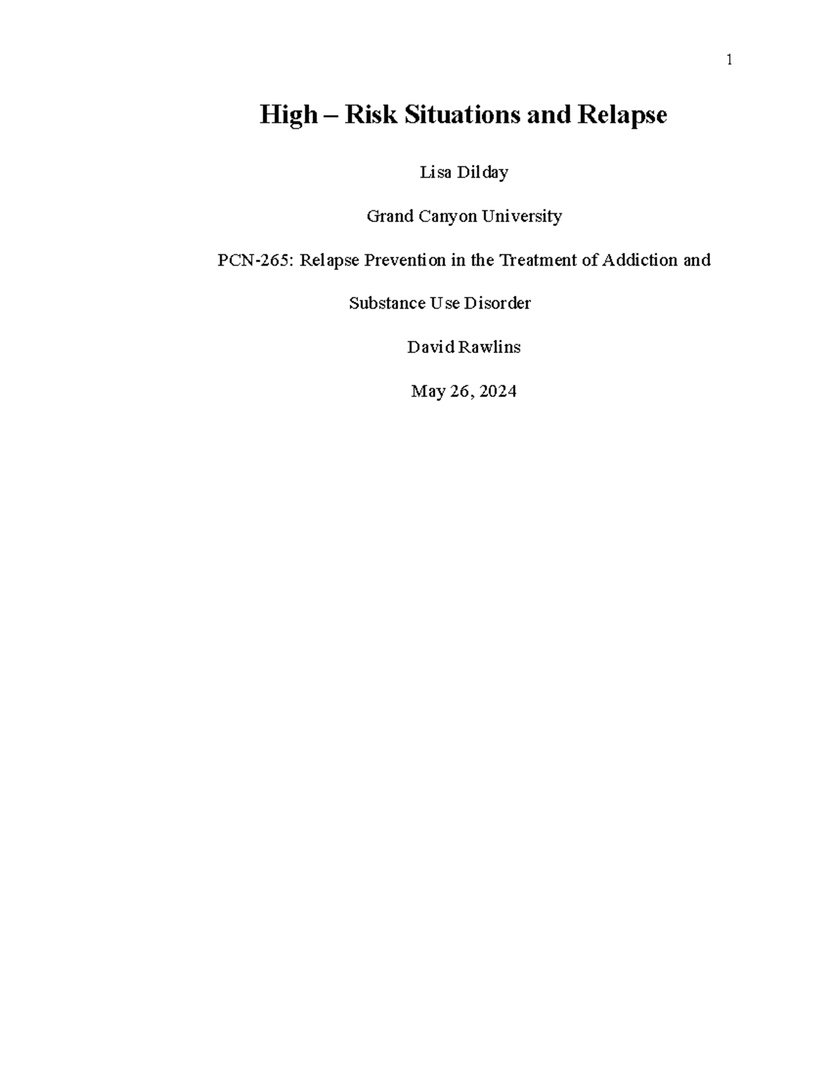 High Risk Situations - High – Risk Situations and Relapse Lisa Dilday ...