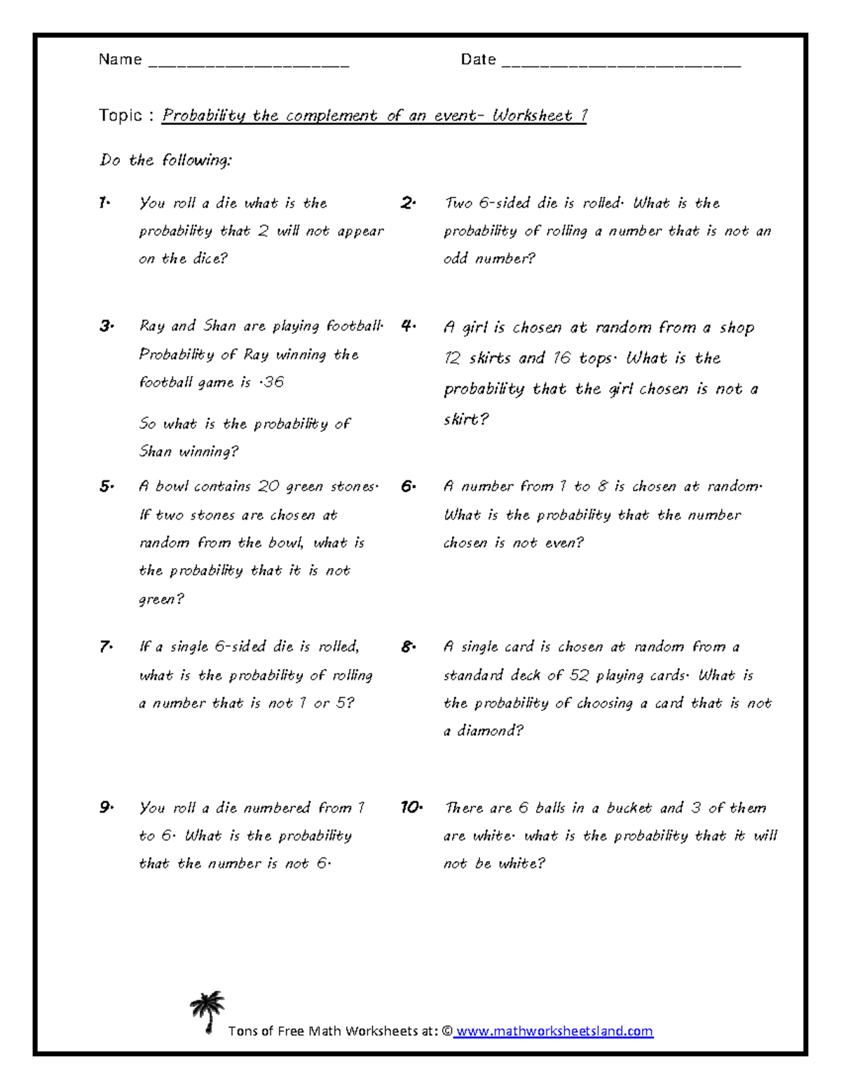 13.6 Complementary Probability - Topic : Probability the complement of an event- Worksheet 1 Do ...
