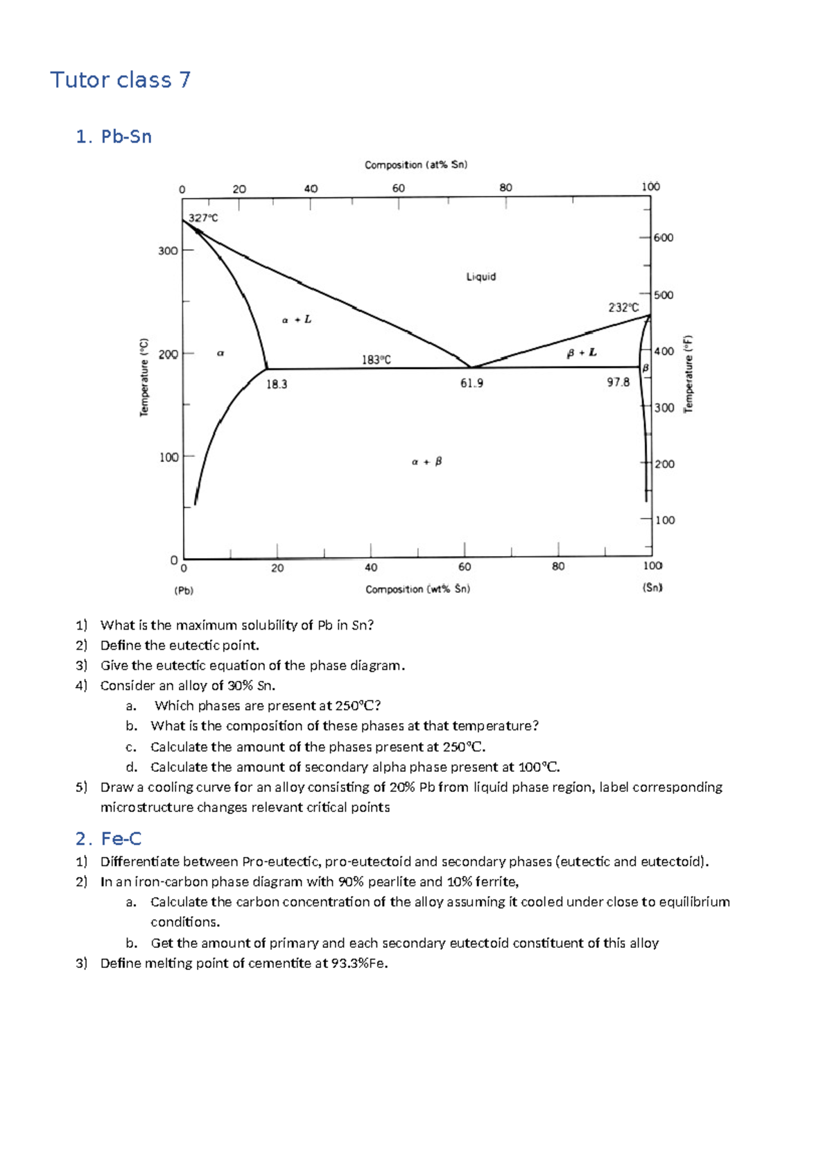 Tut 7 - Tutorial 7 nmc - Tutor class 7 1. Pb-Sn What is the maximum solubility of Pb in Sn ...