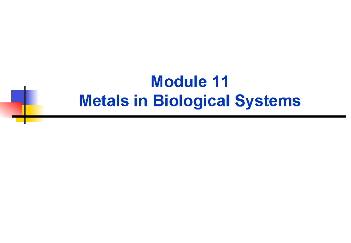 Module 11 Metals in systems 2024 - Module 11 Metals in Biological ...