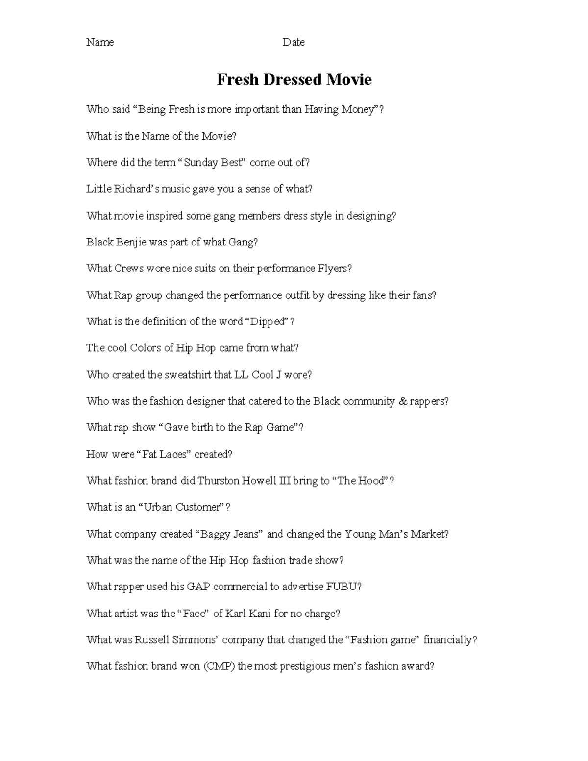 Fresh Dressed Movie - i just need to do an assignment - Name Date Fresh Dressed Movie Who said ...