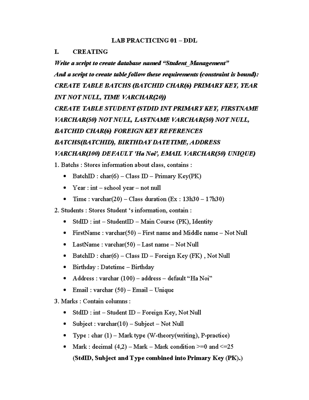 Lab 01- DDL - nothing - LAB PRACTICING 01 – DDL I. CREATING Write a ...