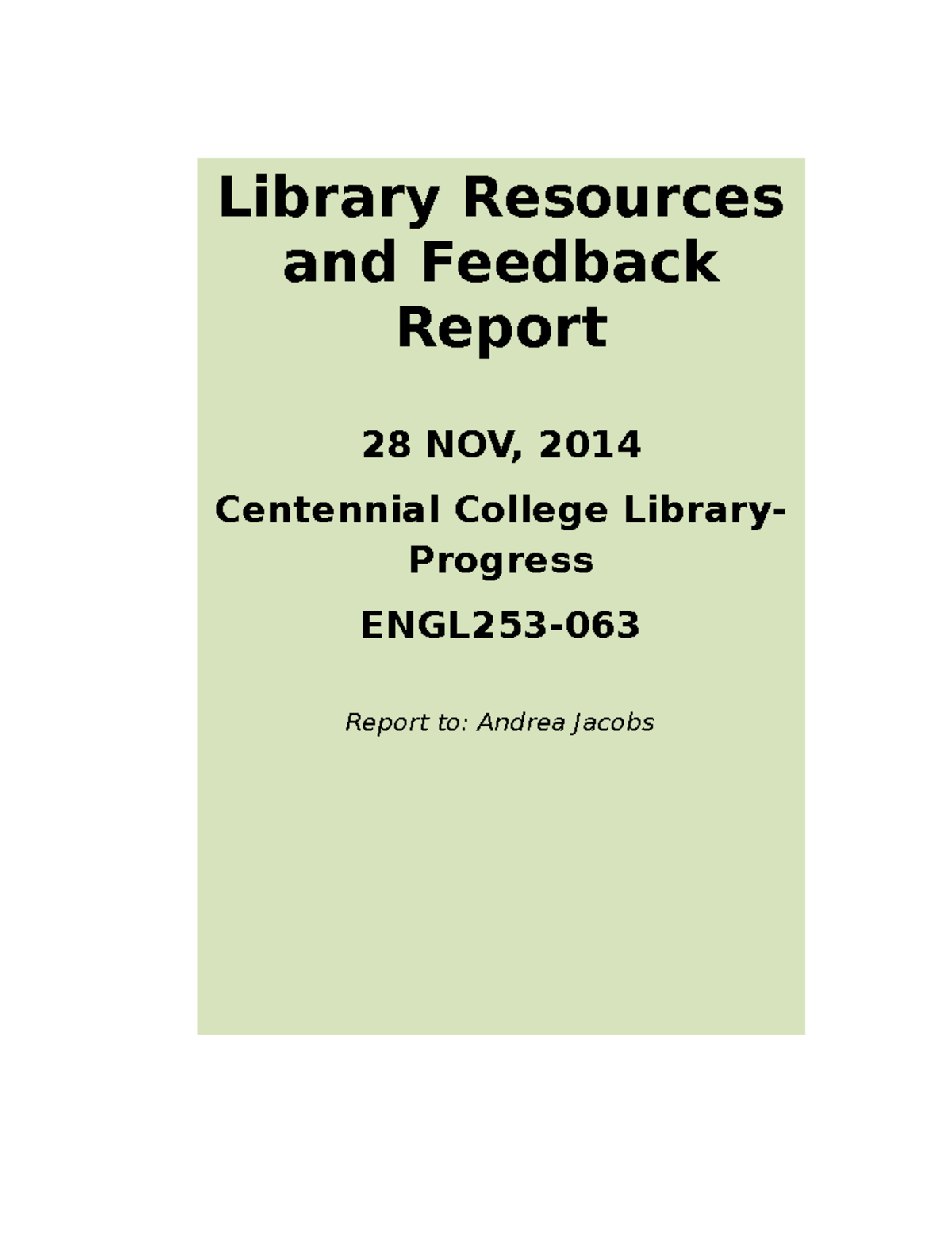 English 253 Report - Library Resources and Feedback Report 28 NOV, 2014 ...