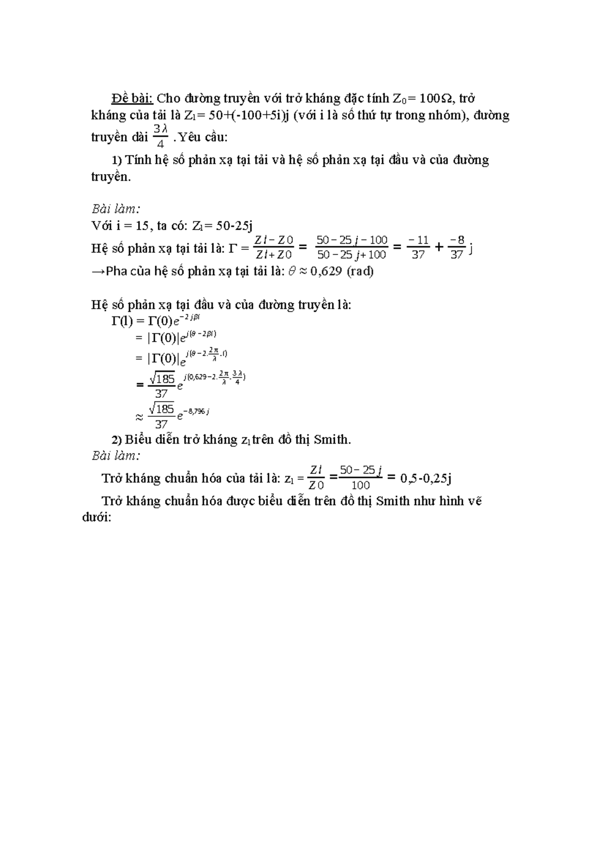 Bt1 ktsct - qưerdsadsadsadasd - Đề bài: Cho đường truyền với trở kháng đặc tính Z 0 = 100Ω, trở ...