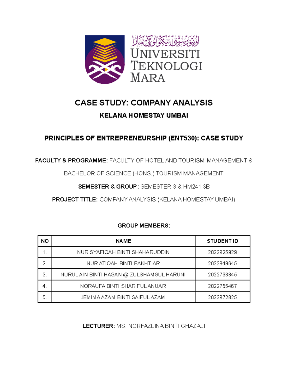 Case Study HM2413B Kelana Homestay Umbai - CASE STUDY: COMPANY ANALYSIS KELANA HOMESTAY UMBAI ...