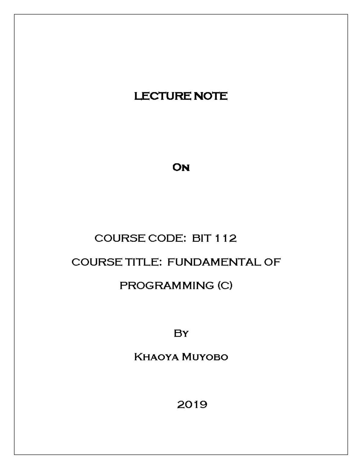BIT 112 Notes - INTROD - LECTURE NOTE On COURSE CODE: BIT 112 COURSE ...