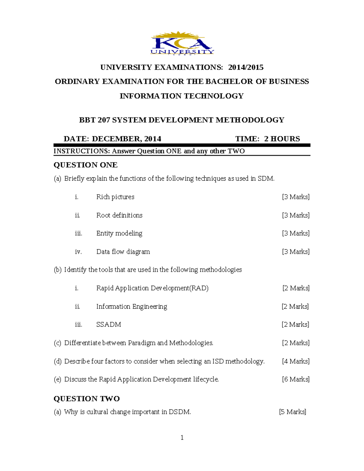 BBT 207 System Development Methodology - UNIVERSITY EXAMINATIONS: 2014/ ORDINARY EXAMINATION FOR ...