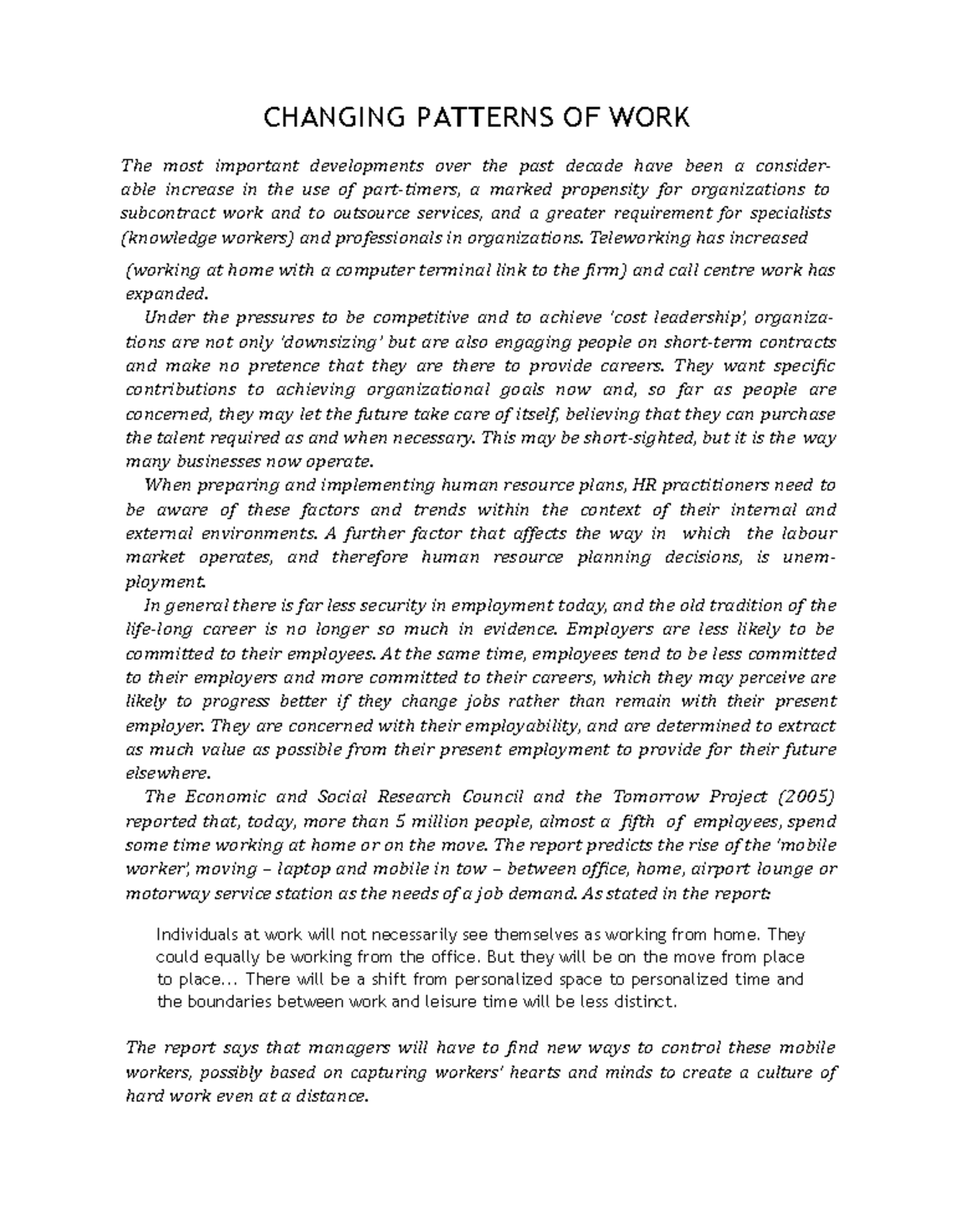 Changing Patterns OF WORK - CHANGING PATTERNS OF WORK The most ...