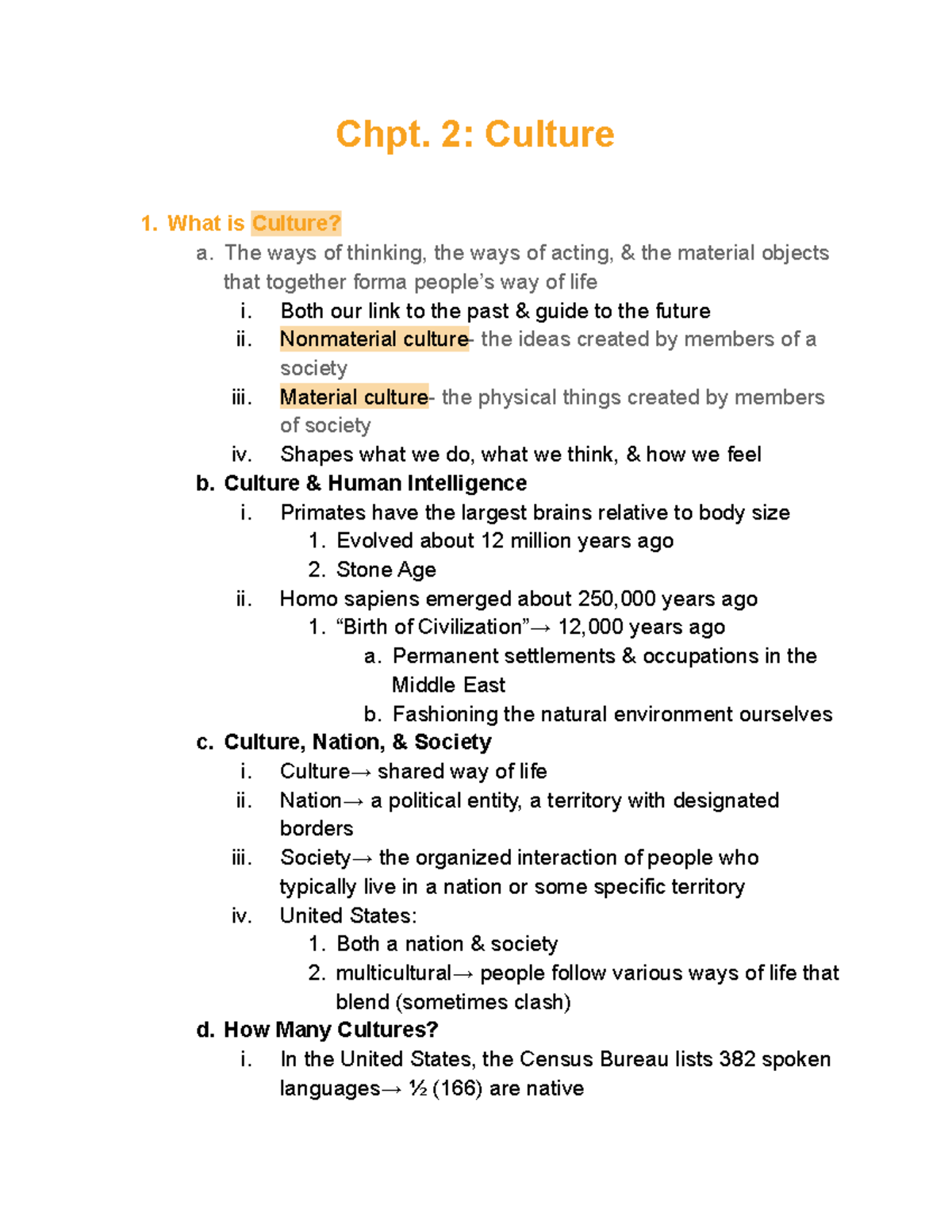 Chpt 2 notes - Chpt. 2: Culture 1. What is Culture? a. The ways of ...