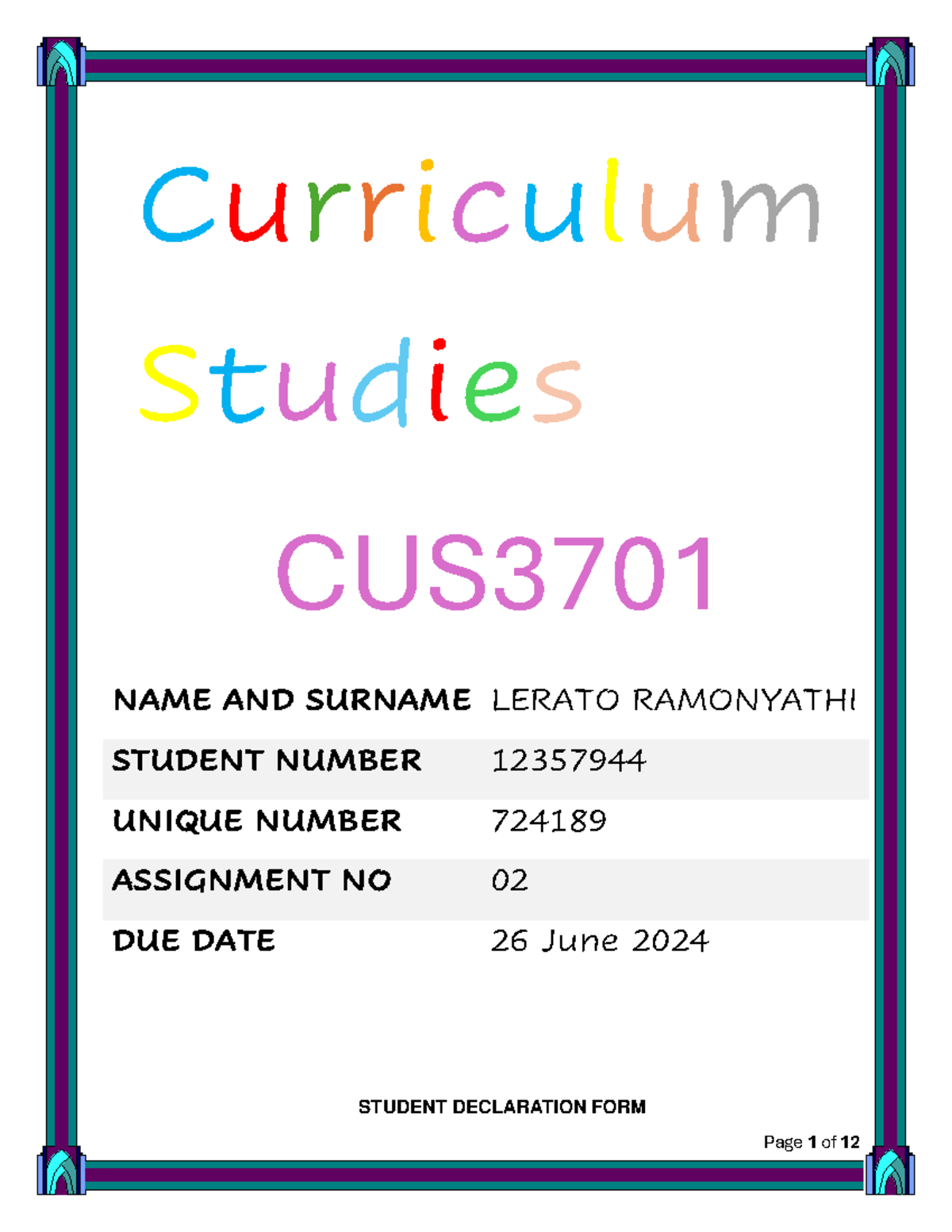 CUS3701 assignment 2 - STUDENT DECLARATION FORM NAME AND SURNAME LERATO RAMONYATHI STUDENT ...