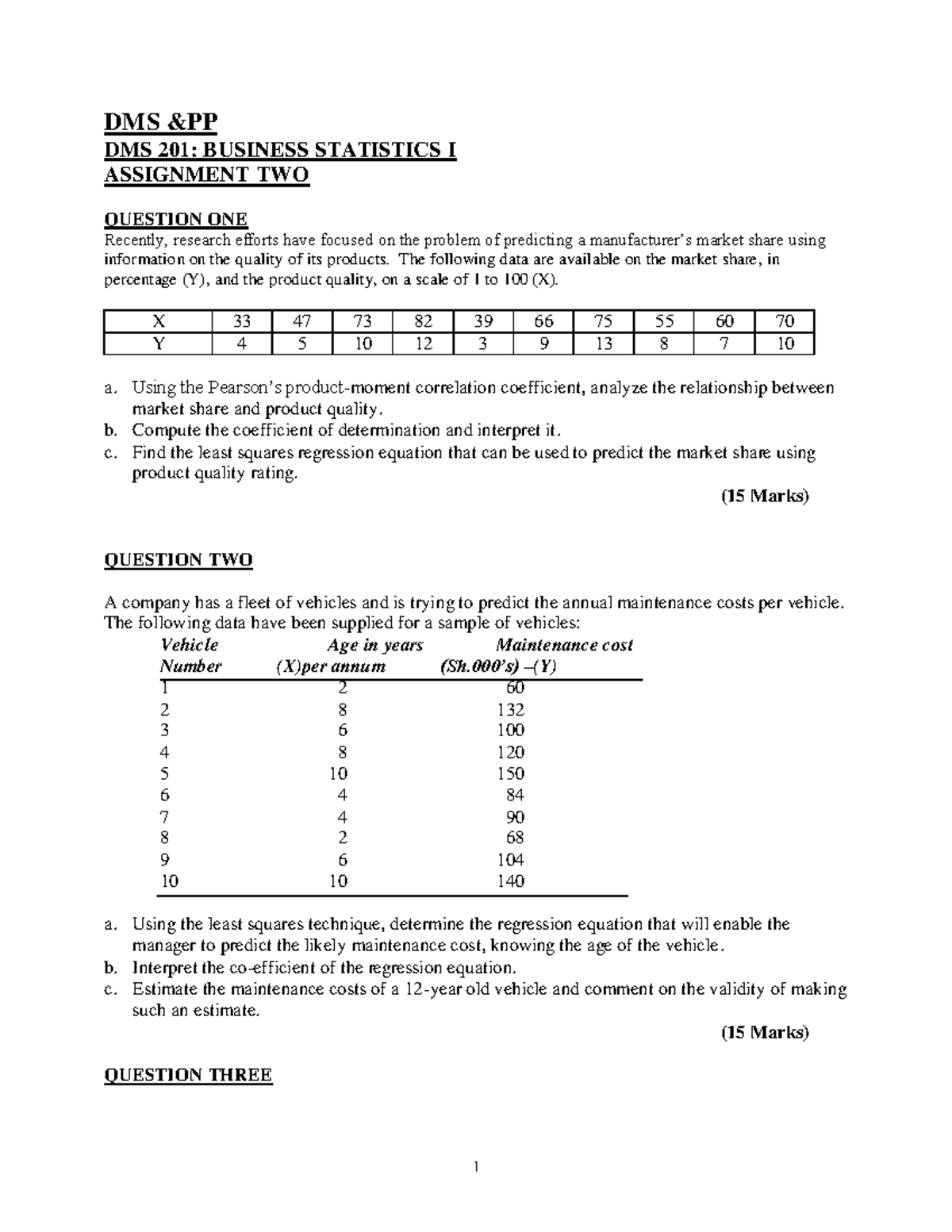DMS 201 Assignment TWO - 1 DMS &PP DMS 201: BUSINESS STATISTICS I ASSIGNMENT TWO QUESTION ONE ...