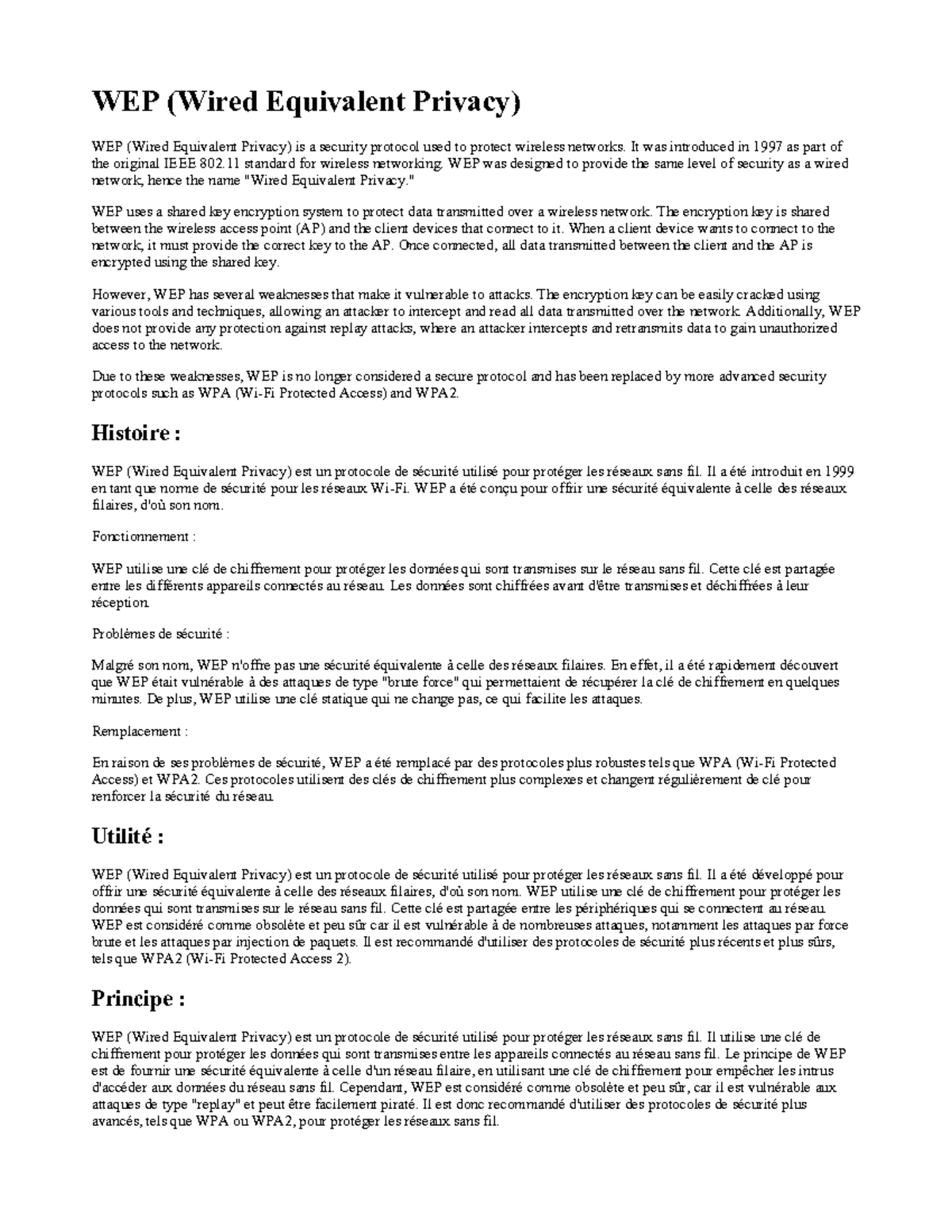 WEP (Wired Equivalent Privacy) - It was introduced in 1997 as part of ...