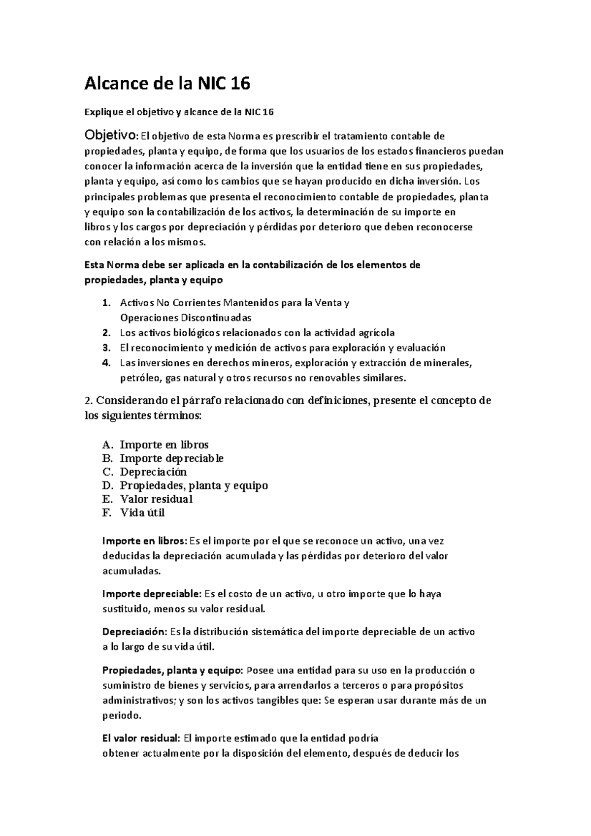 Alcance de la NIC 16 - espero les sirva - Alcance de la NIC 16 Explique el objetivo y alcance de ...