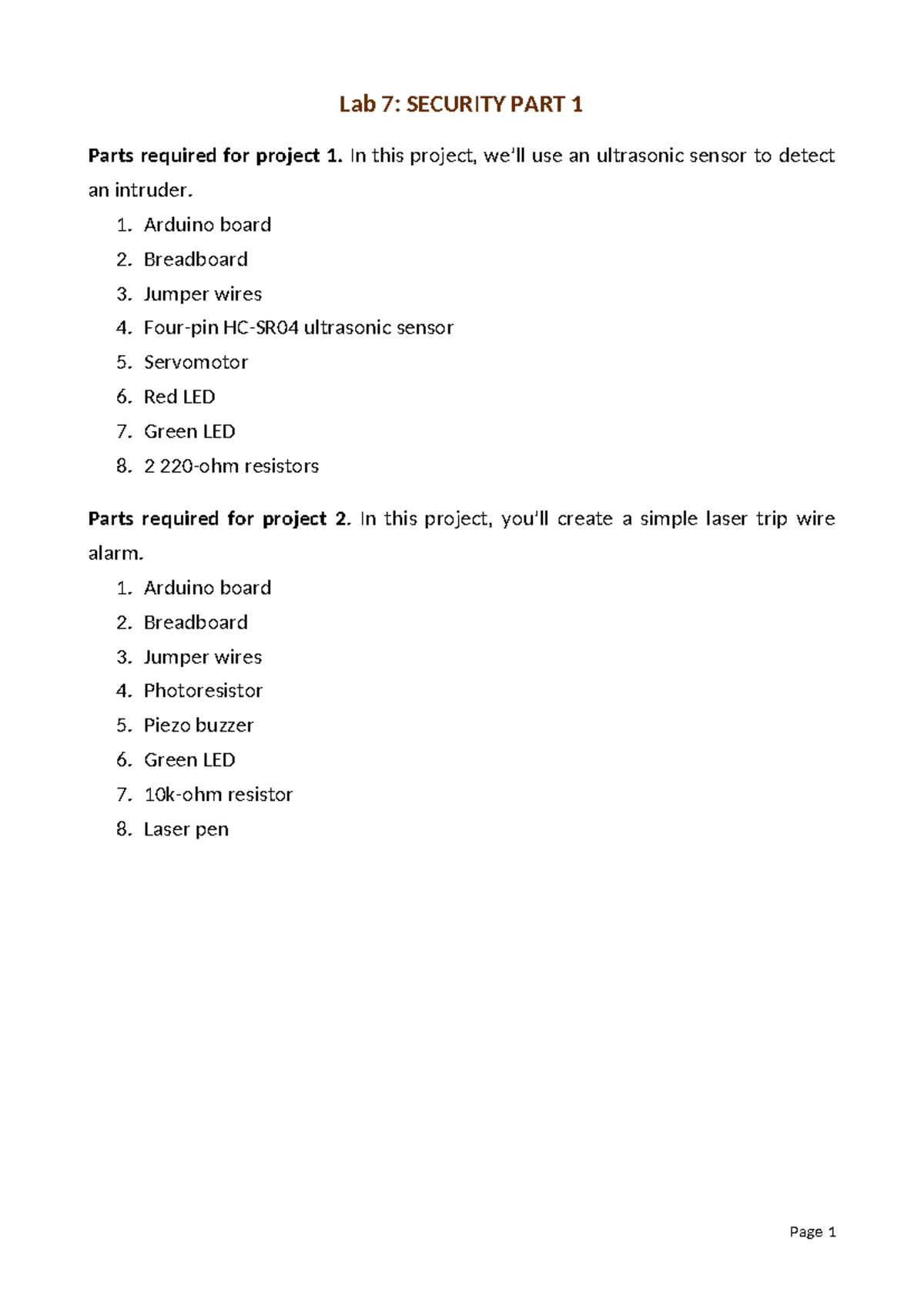 Lab07 Security Part1 - Lab 7: SECURITY PART 1 Parts required for project 1. In this project, we ...