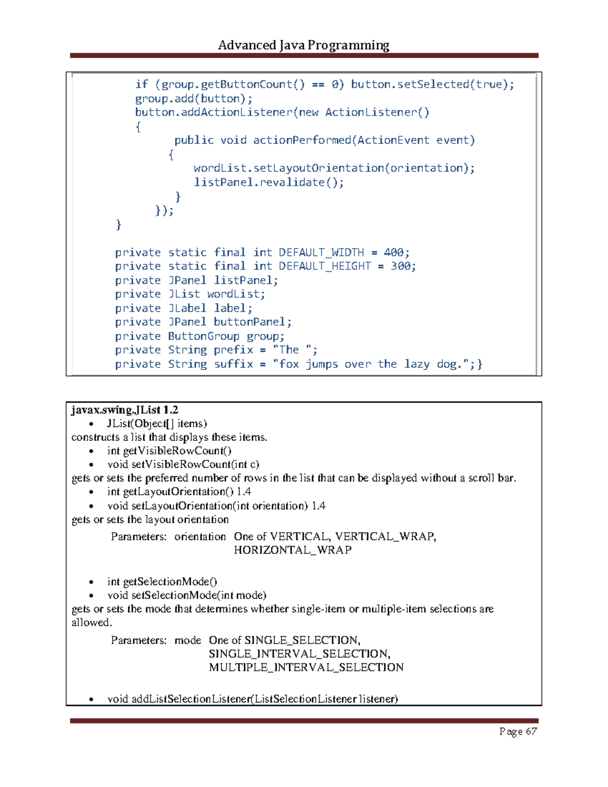Advanced Java Programming Notes - if (group() == 0) button(true); group ...
