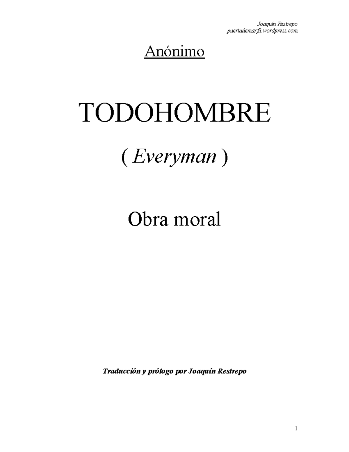 Everyman-o-todohombre - puertademarfil.wordpress Anónimo TODOHOMBRE ( Everyman ) Obra moral ...