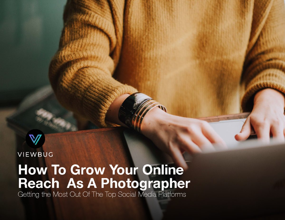 How+To+Grow+Your+Online+Reach+As+A+Photographer - How To Grow Your ...