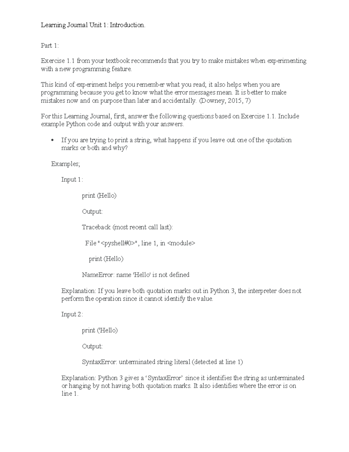 Learning Journal Unit 1 Introduction - Part 1: Exercise 1 from your textbook recommends that you ...