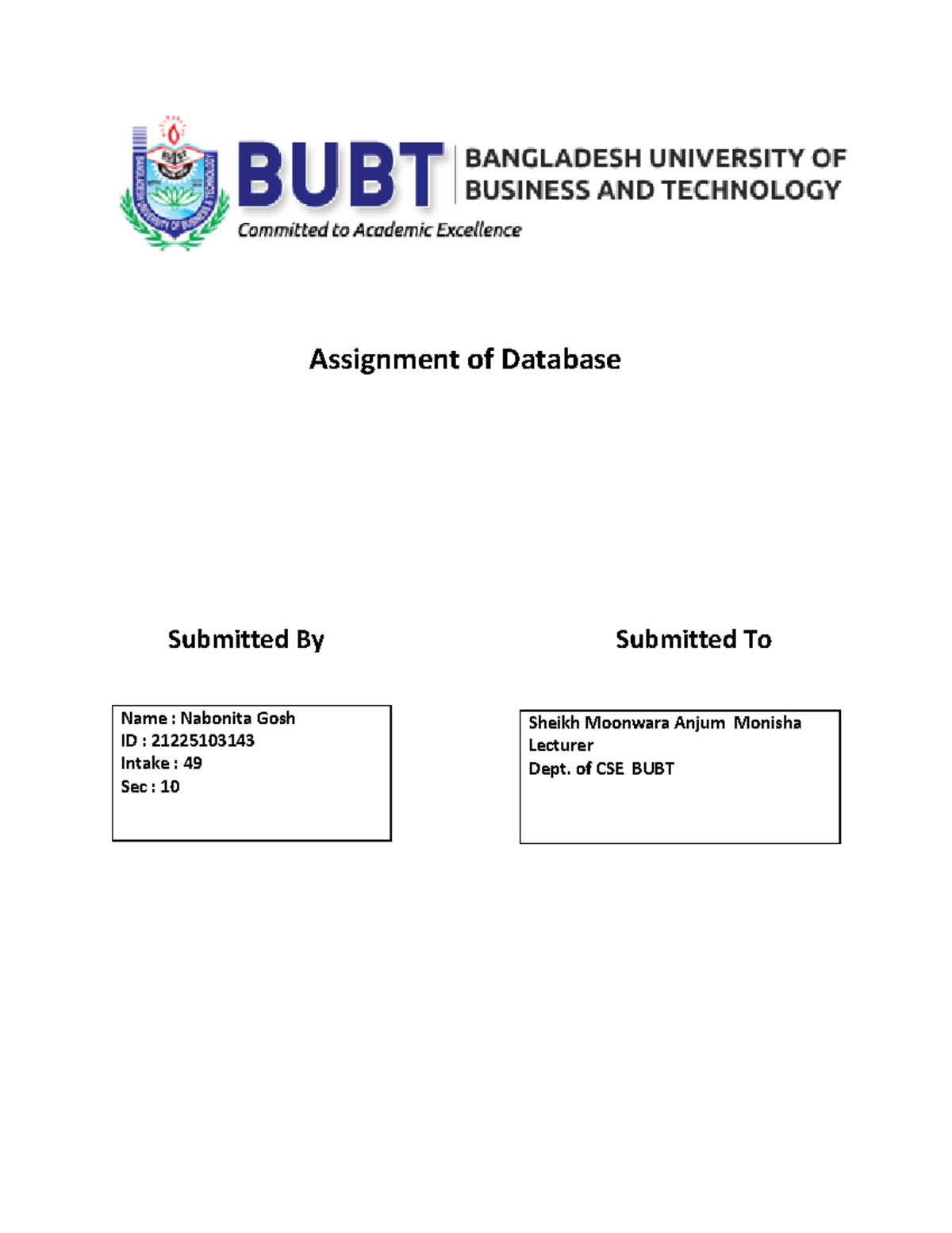 Database lab - uygwr - Assignment of Database Submitted By Submitted To Name : Nabonita Gosh ID ...