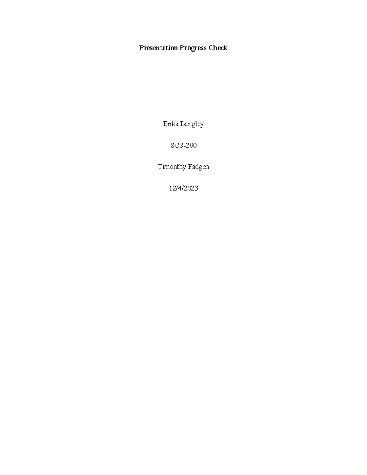 Presentation Progress Check Erika Langley - Presentation Progress Check ...