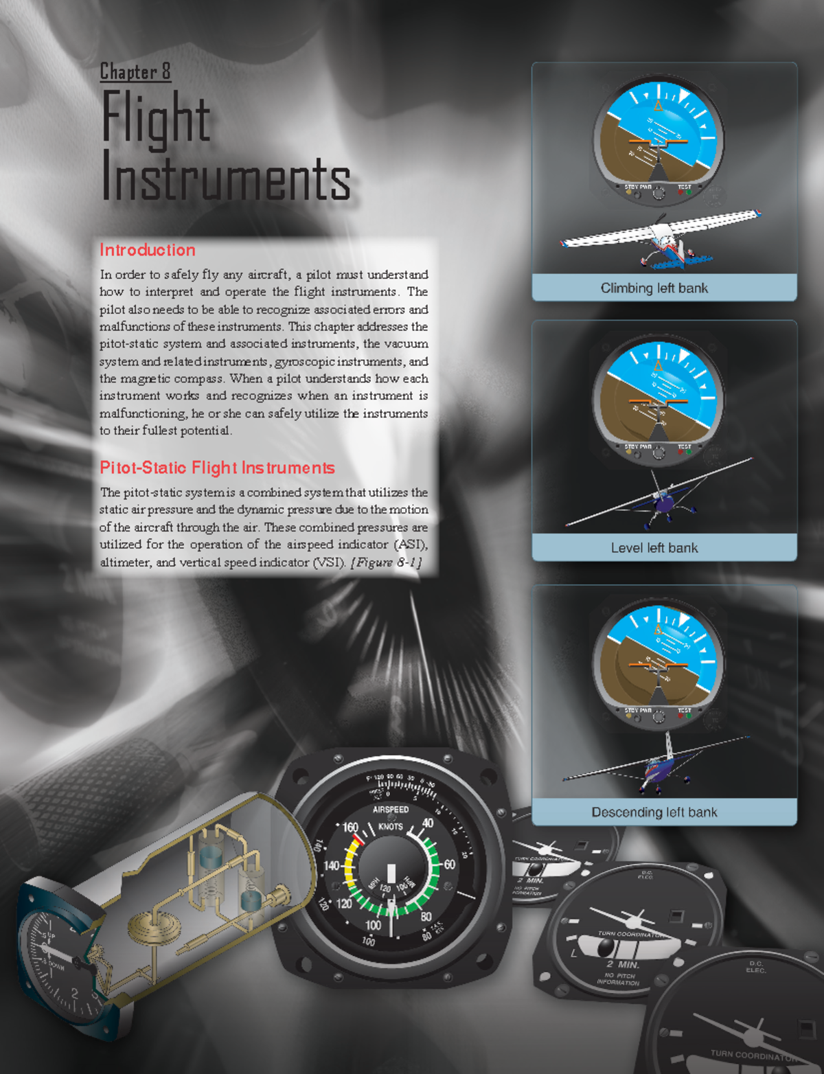 Flight Instruments - The pitot-static system is a combined system that ...