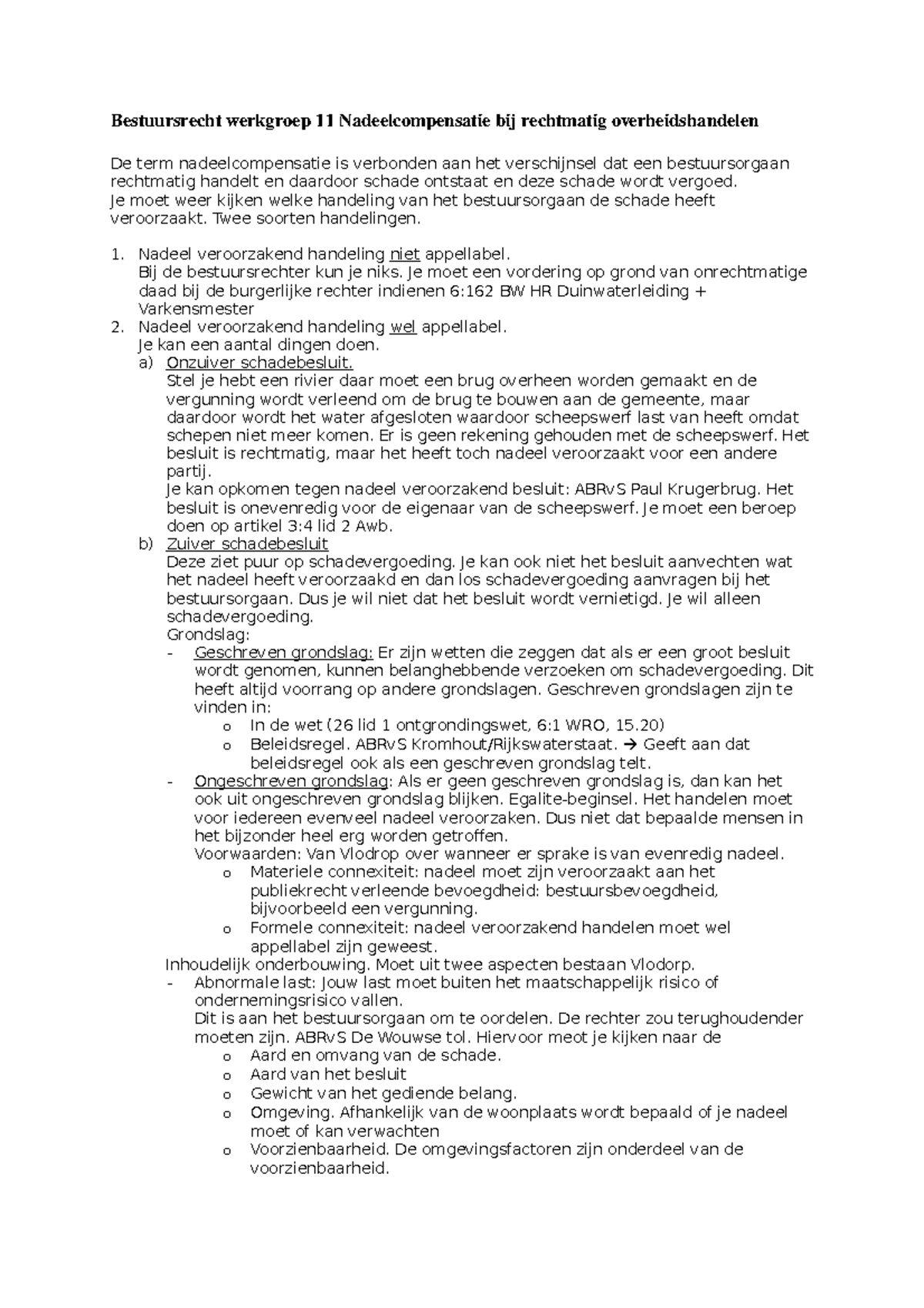 Week 11 bestuursrecht Nadeelcompensatie bij rechtmatig overheidshandelen - Bestuursrecht ...