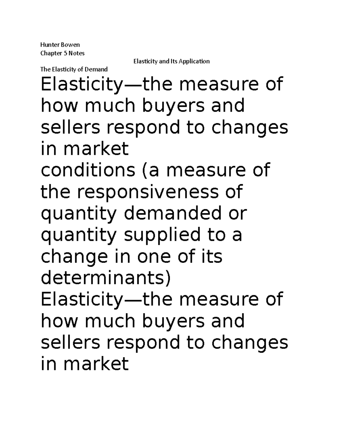 Chapter 5 Notes - Hunter Bowen Chapter 5 Notes Elasticity and Its ...