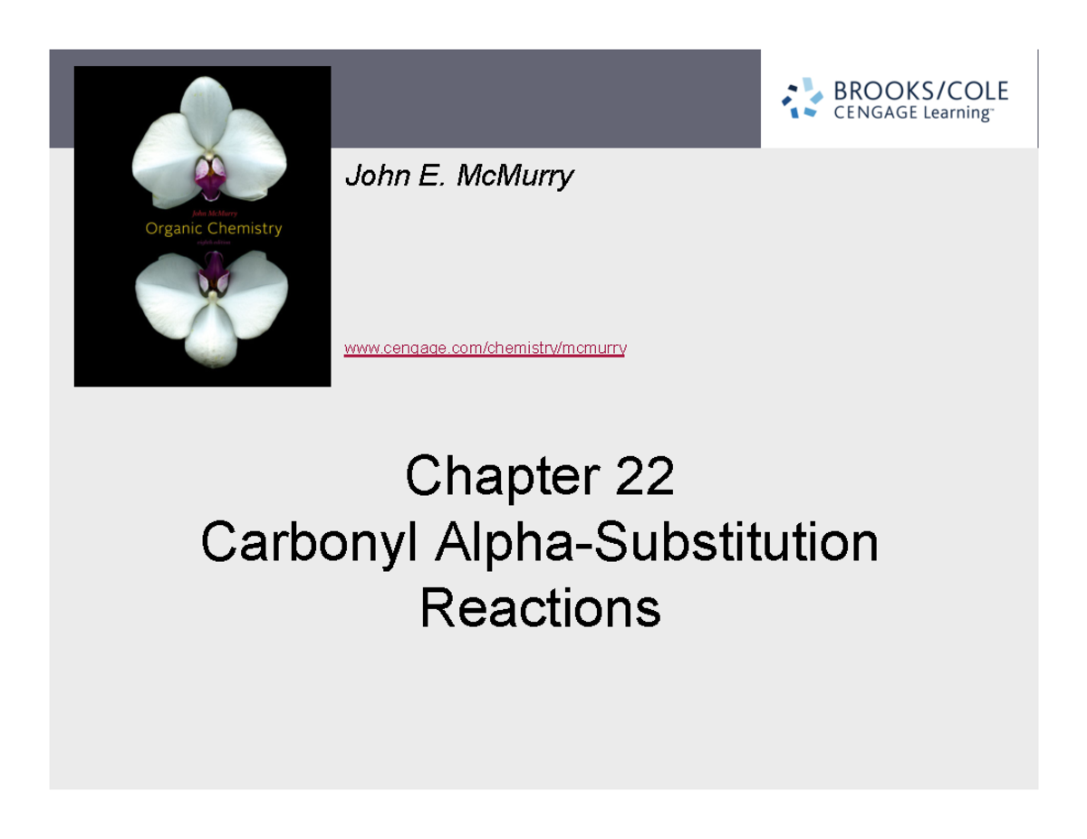13 chapter 22 Carbonyl Alpha-Substitution Reactions - John E. McMurry ...