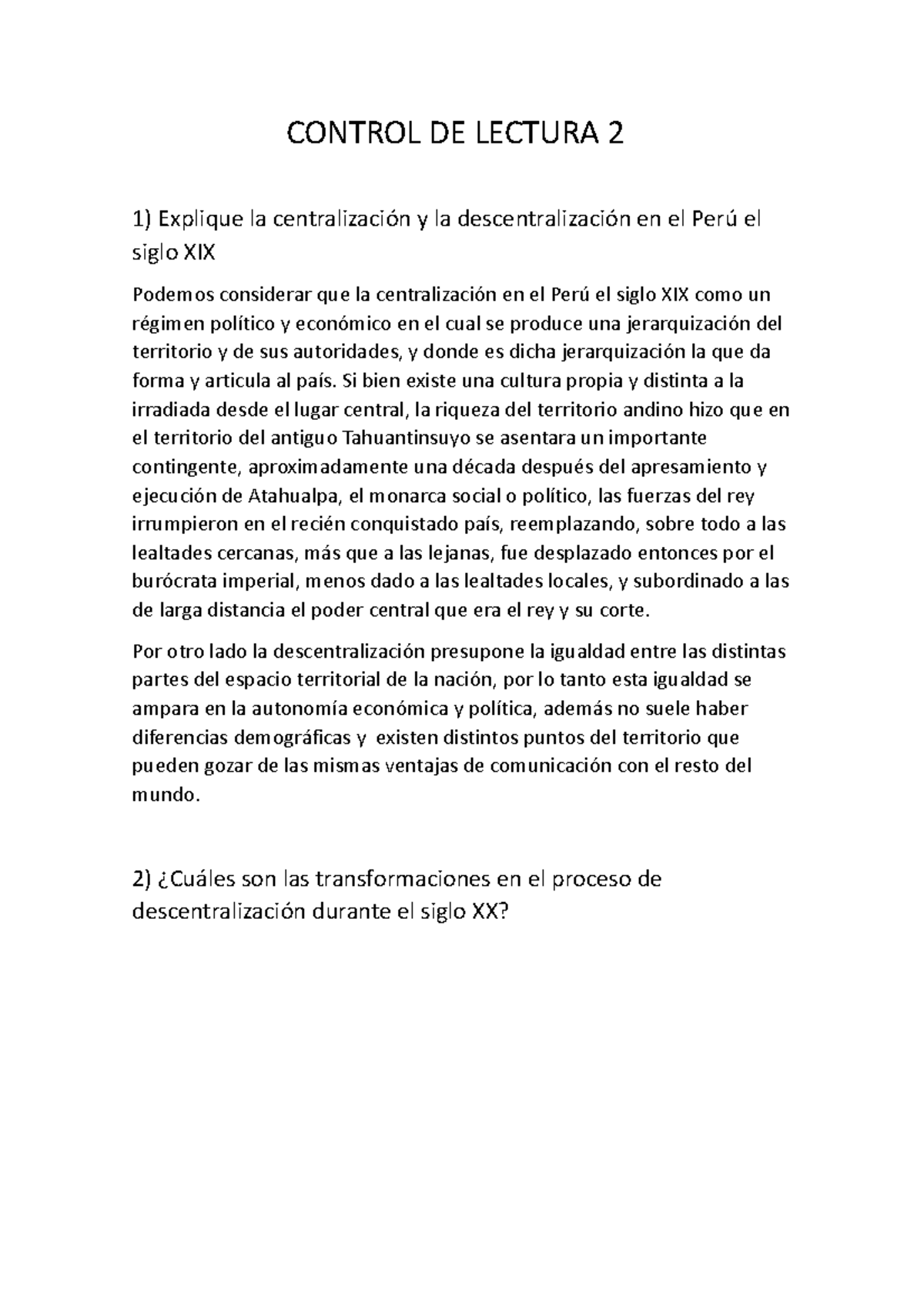 Control DE Lectura 2 - CONTROL DE LECTURA 2 1) Explique la centralización y la descentralización ...
