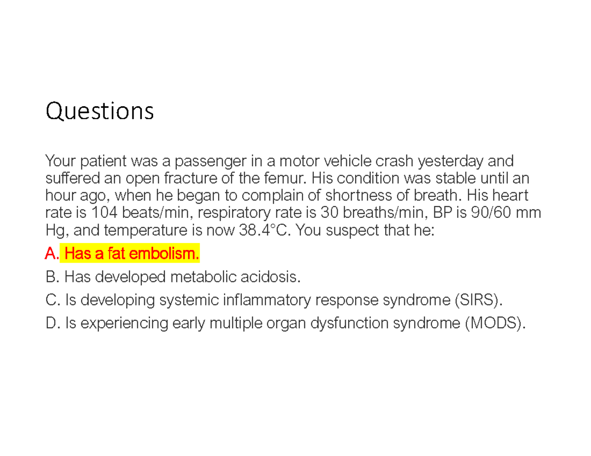 Week 2 Pre assignment - 6 Questions - Your patient was a passenger in a ...