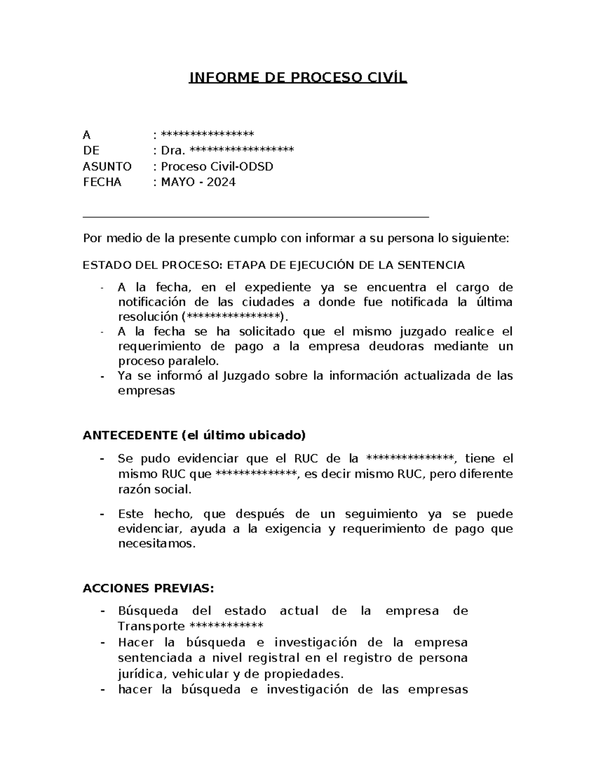 Informe DE Proceso 1 - INFORME DE PROCESO CIVÍL A : **************** DE : Dra ...