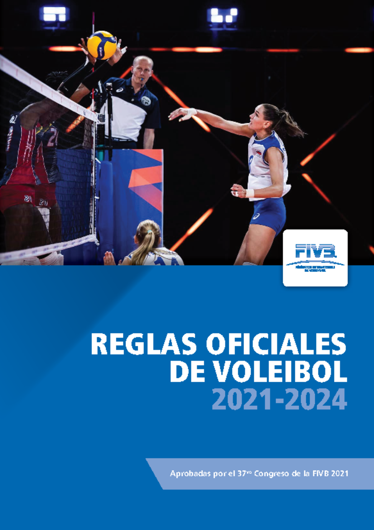 FIVB-Volleyball Rules 2021 2024-SP-v01b - REGLAS OFICIALES DE VOLEIBOL ...