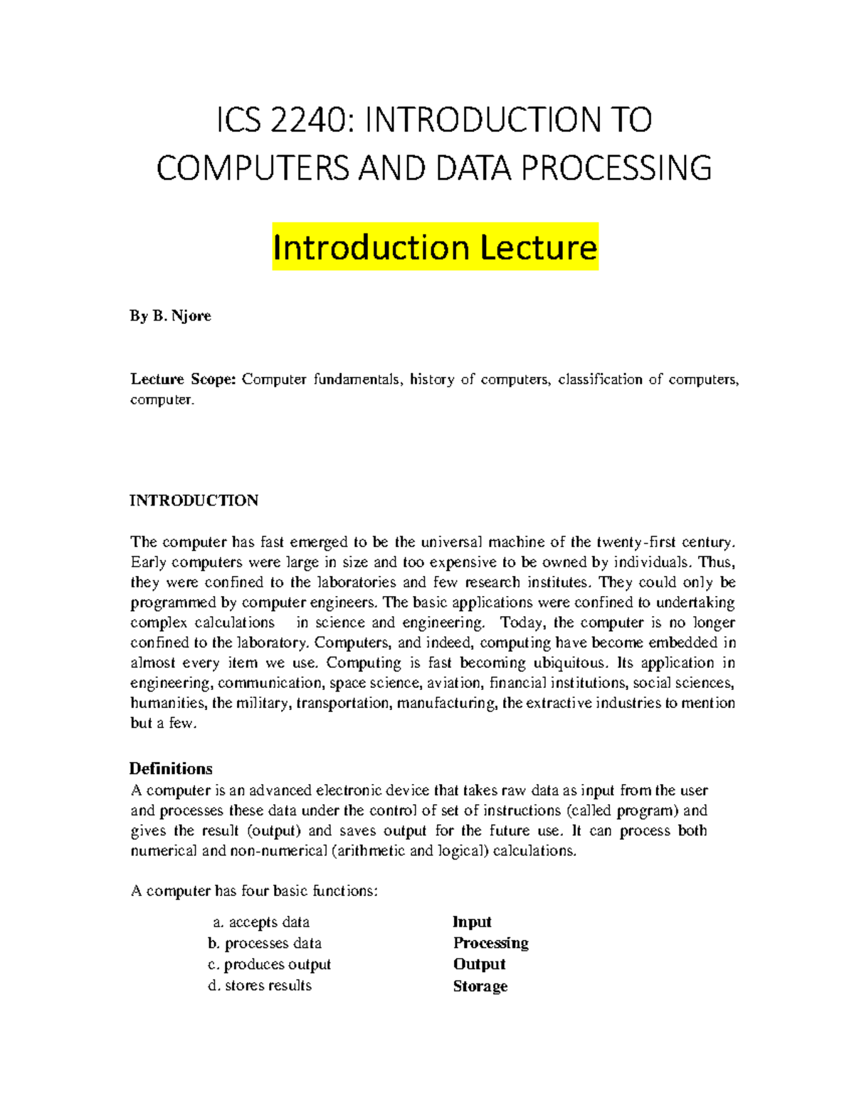ICS 2240 Introductory Lecture - ICS 2240: INTRODUCTION TO COMPUTERS AND DATA PROCESSING - Studocu