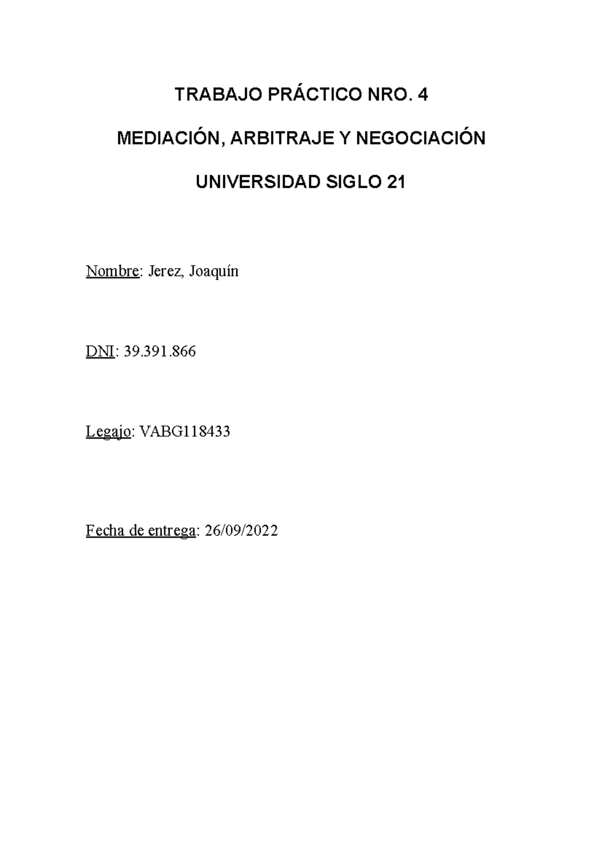 Tp 4 mediacion Jerez - trabajo practico - Mediación, Arbitraje y Negociación - Siglo 21 - Studocu