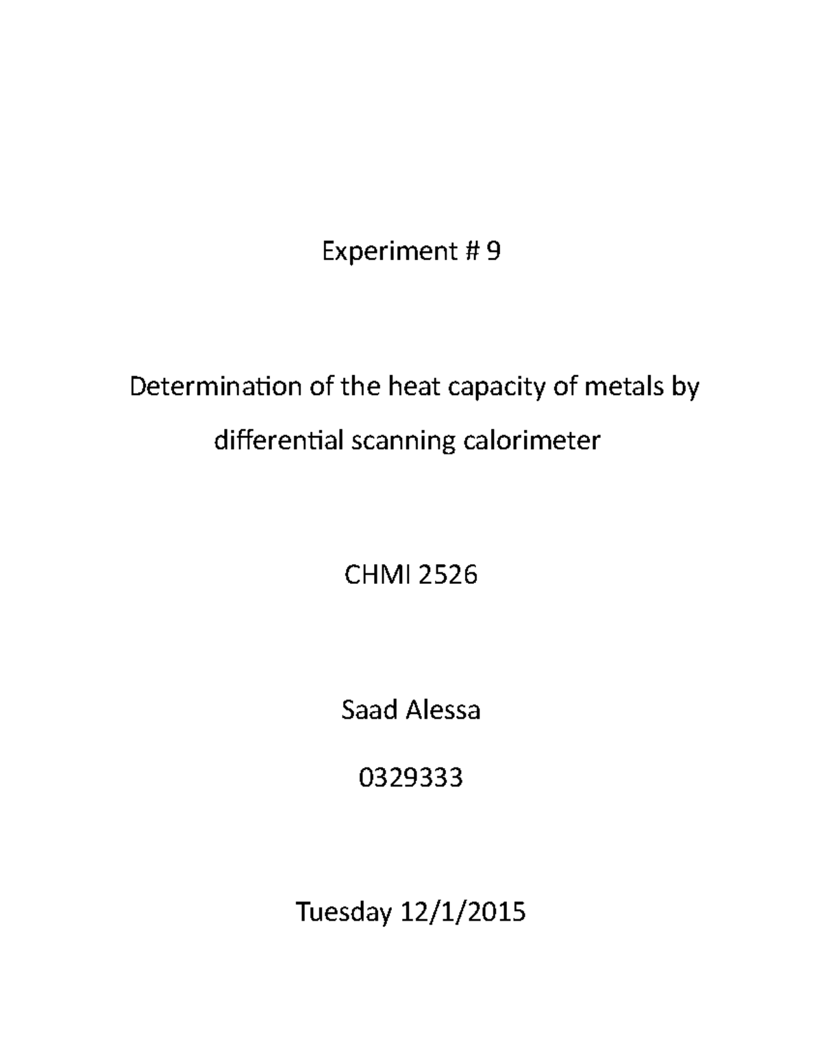Lab 9 me Pchem - InClass work/assignments/labs - Experiment # 9 Determination of the heat ...