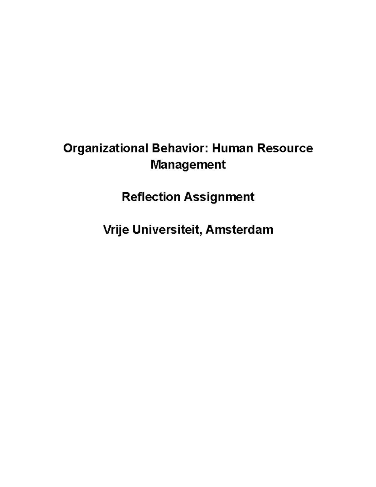 HRM reflection assignment - Organizational Behavior: Human Resource ...
